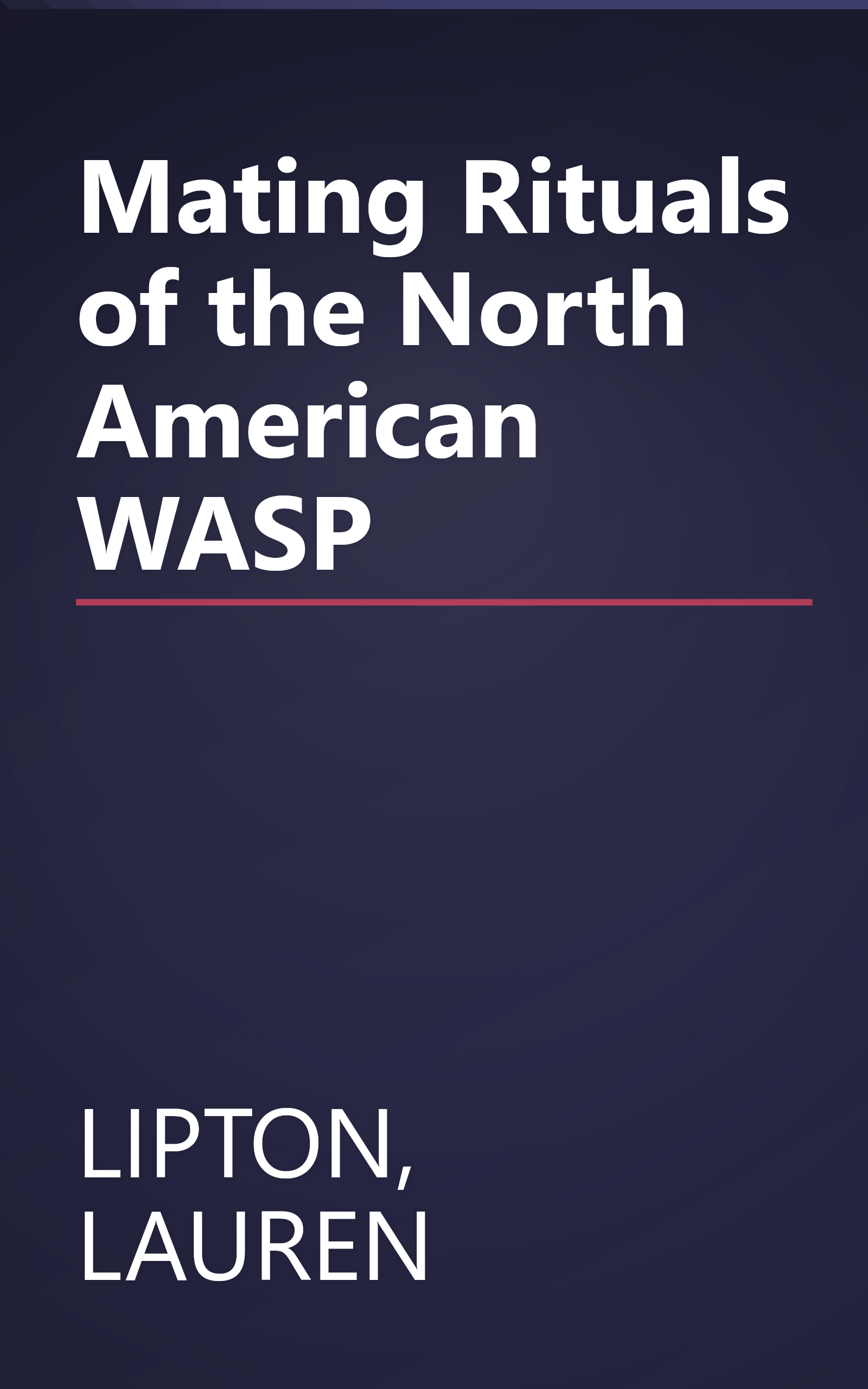 Mating Rituals of the North American WASP book cover