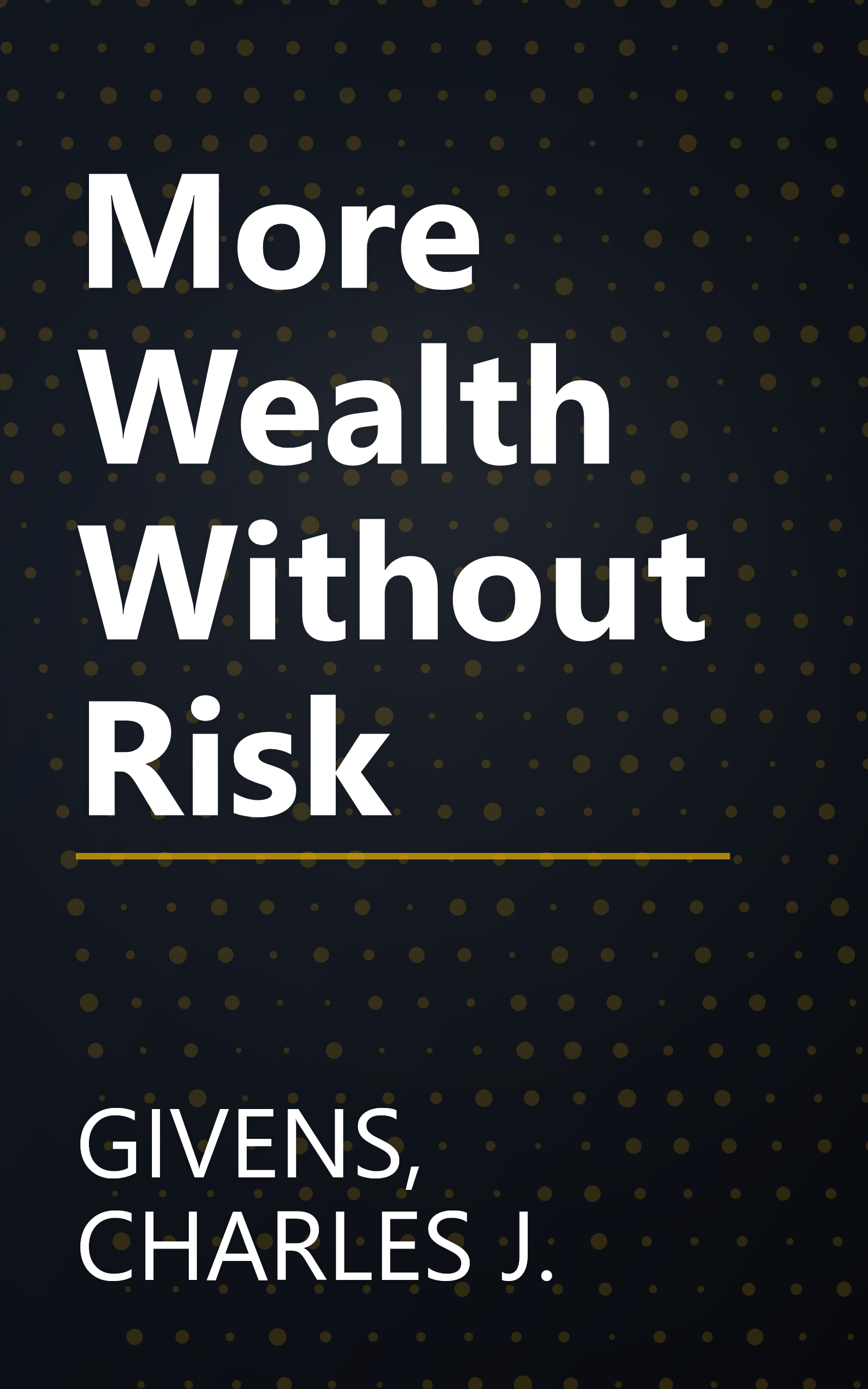 More Wealth Without Risk book cover