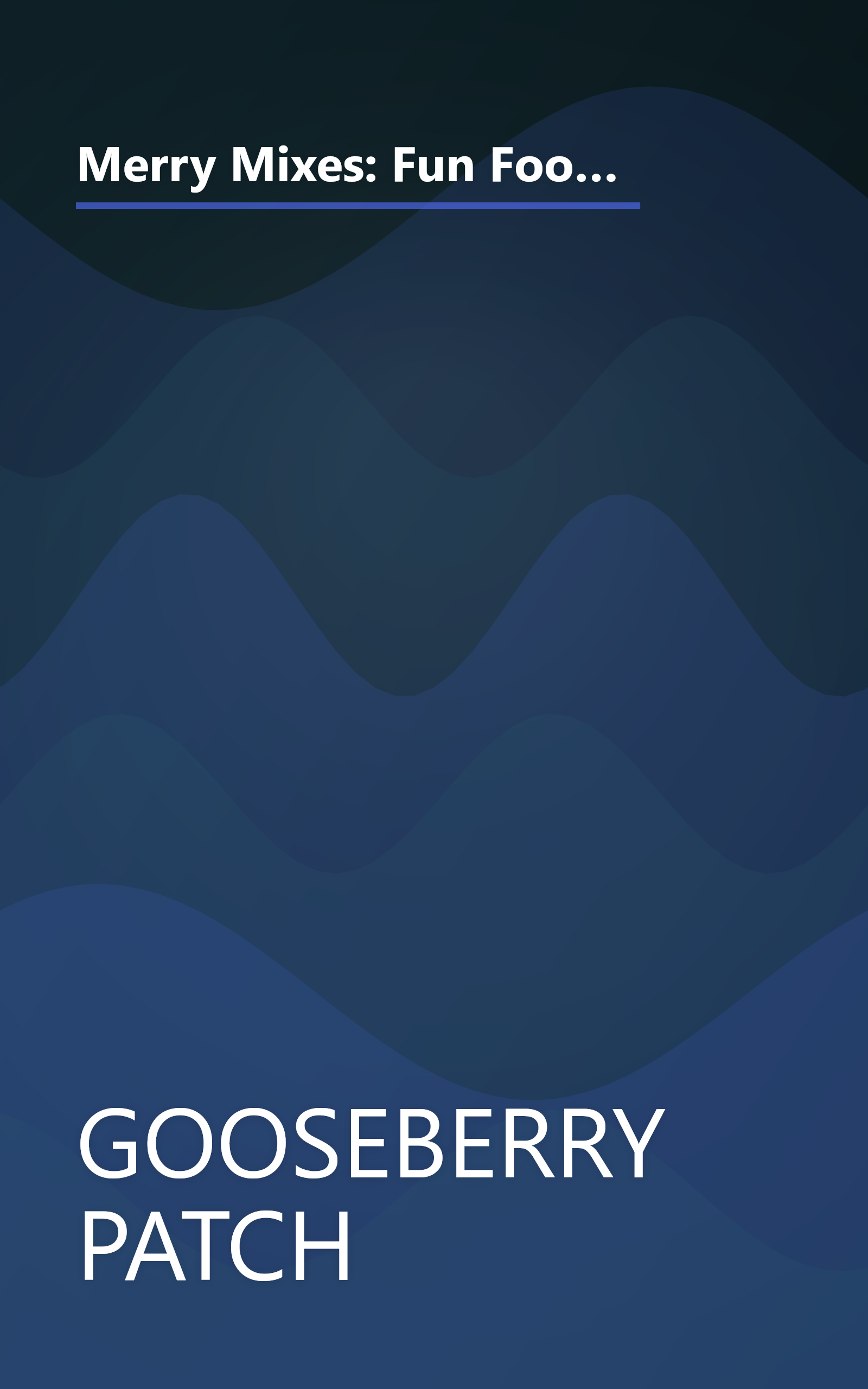 Merry Mixes: Fun Food Fixin's for Great Gift-Giving (Gooseberry Patch Book #26) (The Country Friends Collection) book cover