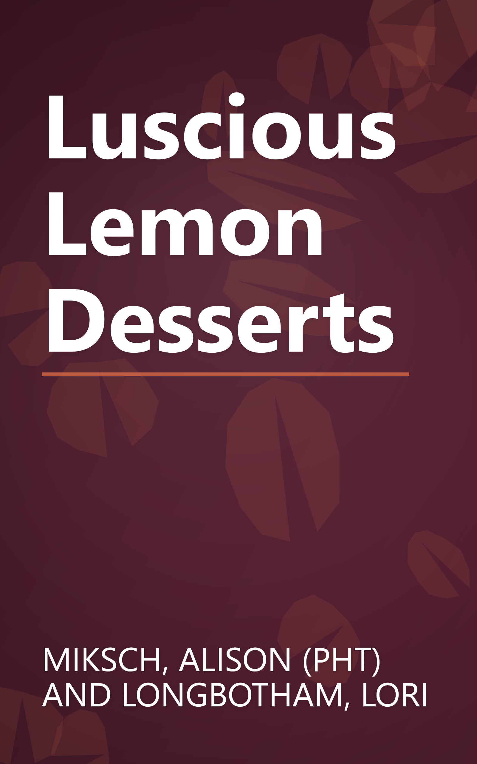 Luscious Lemon Desserts book cover
