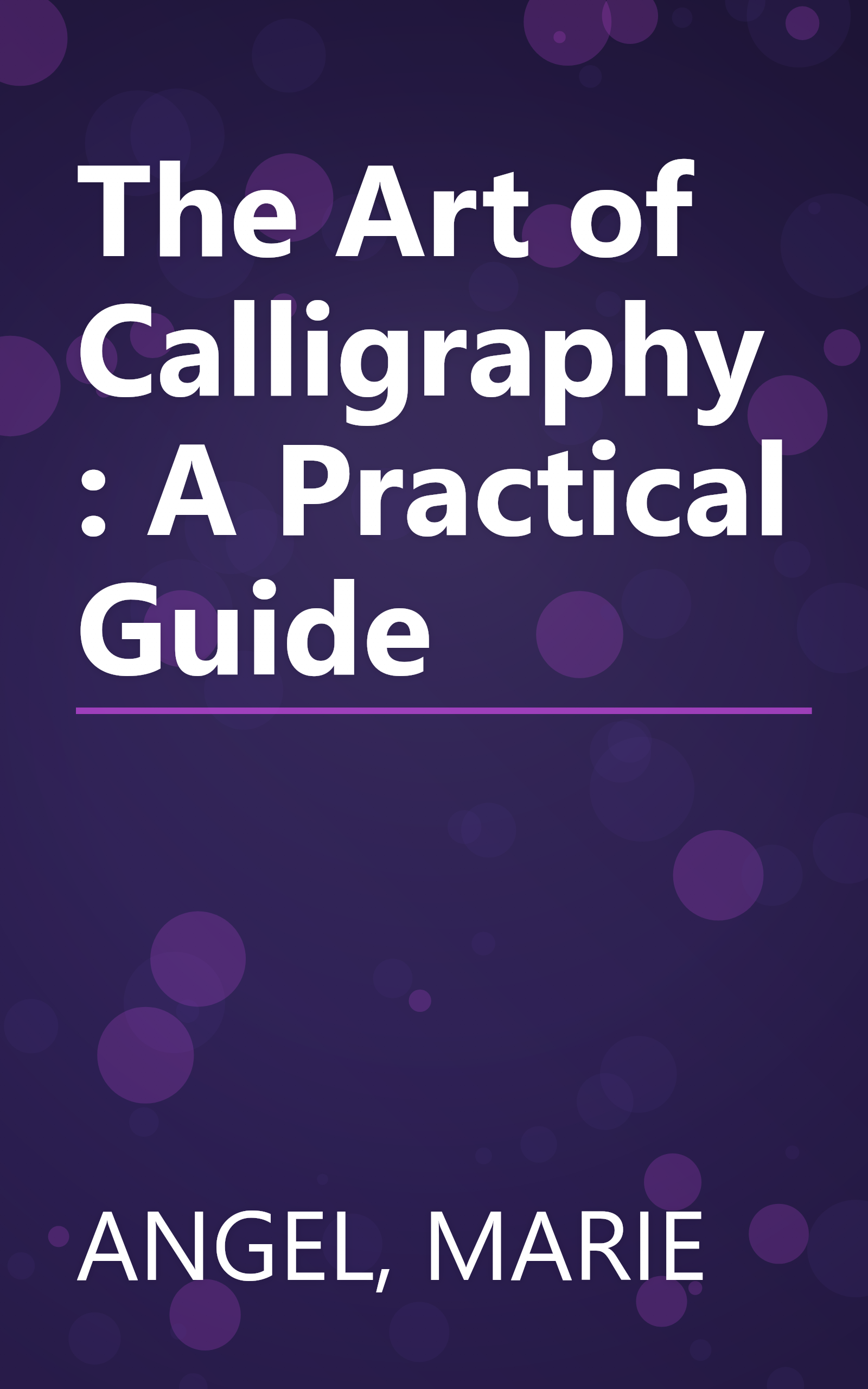 The Art of Calligraphy: A Practical Guide book cover