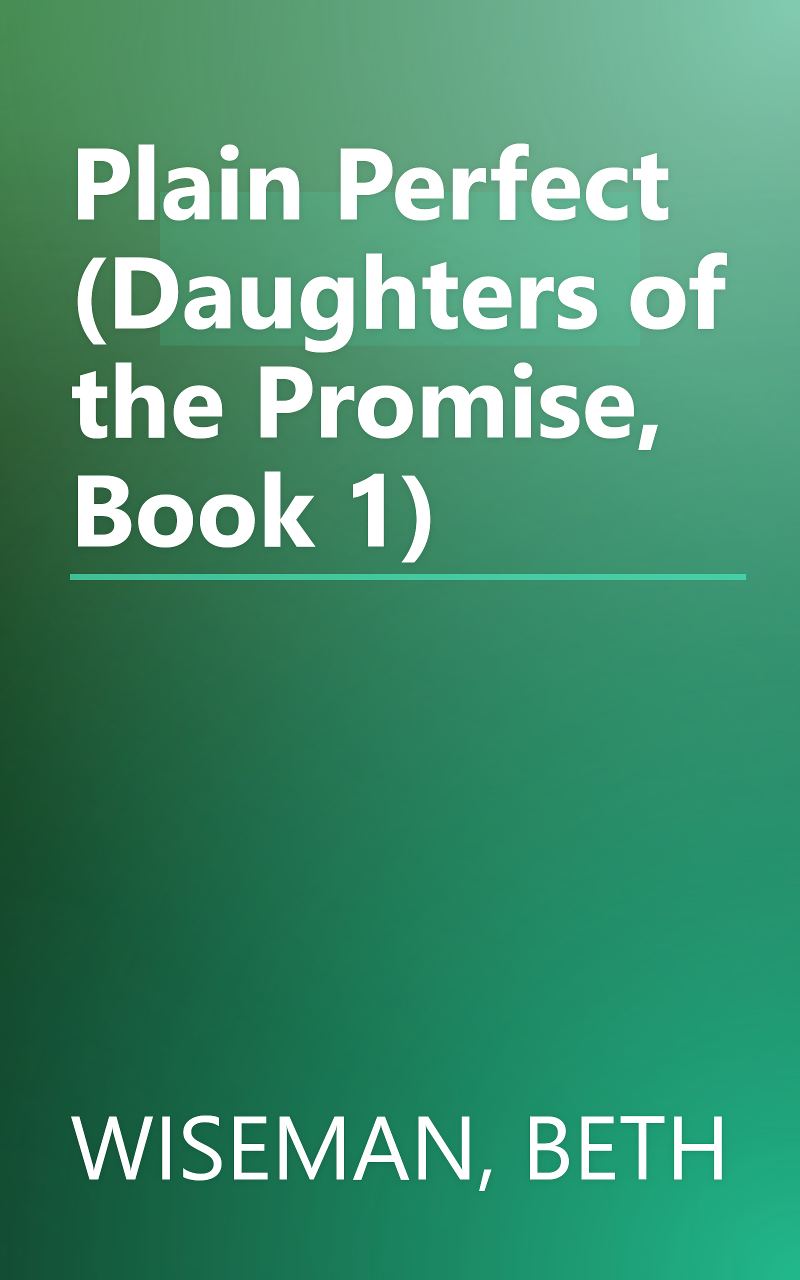 Plain Perfect (Daughters of the Promise, Book 1) book cover