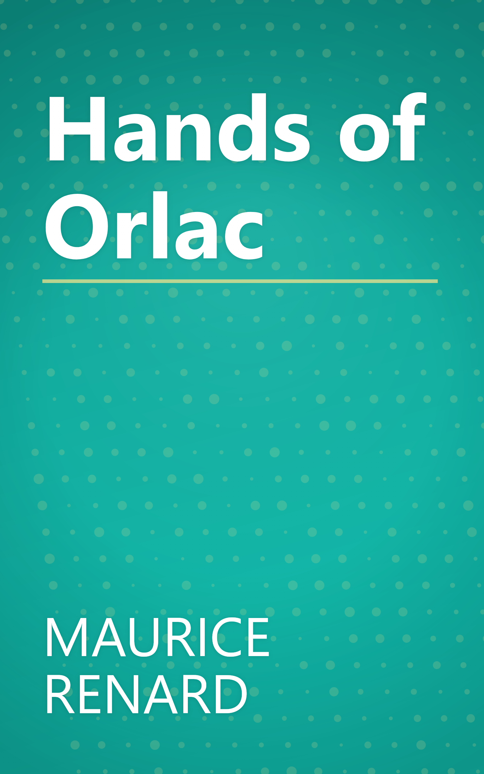 Hands of Orlac book cover