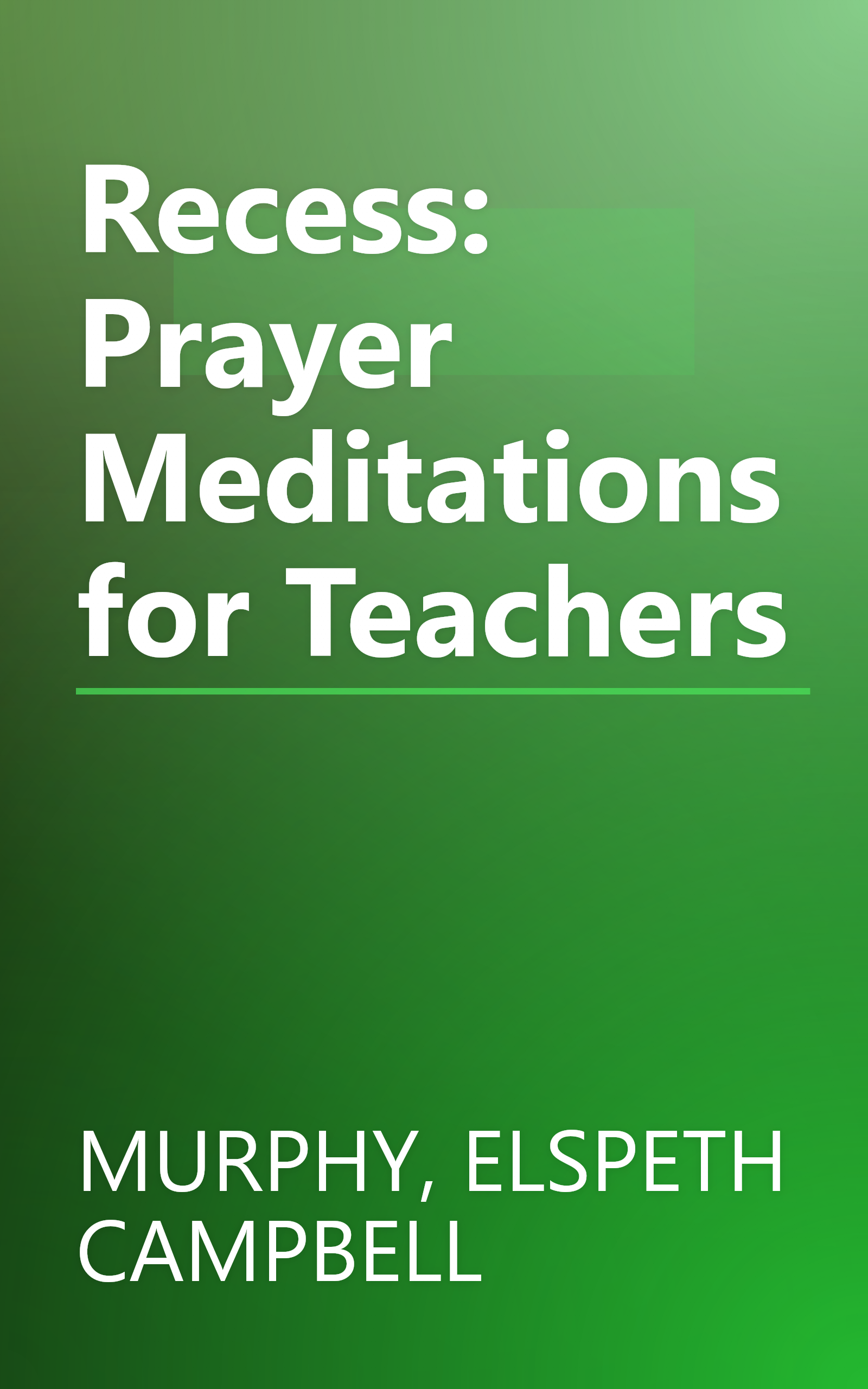 Recess: Prayer Meditations for Teachers book cover