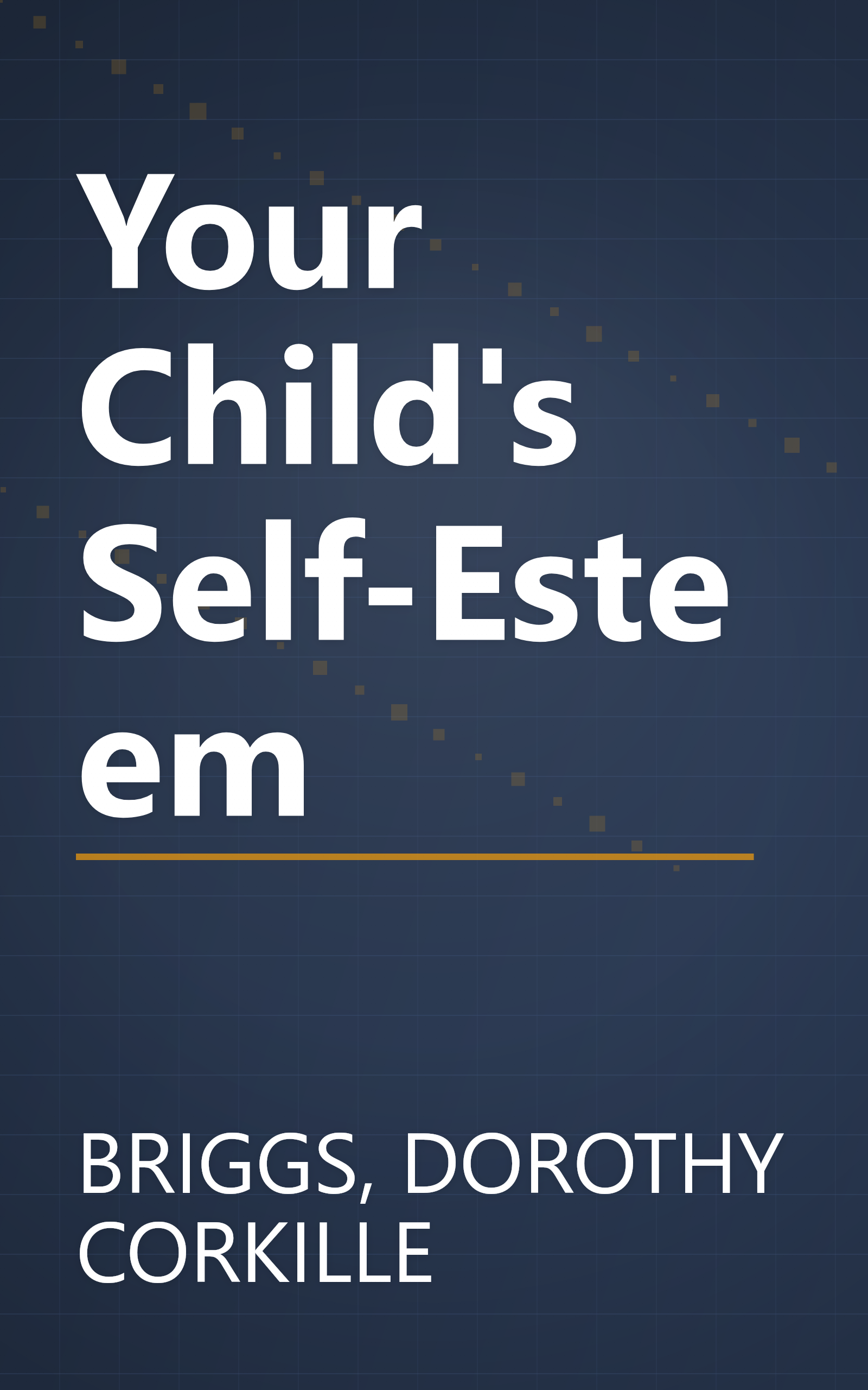 Your Child's Self-Esteem book cover