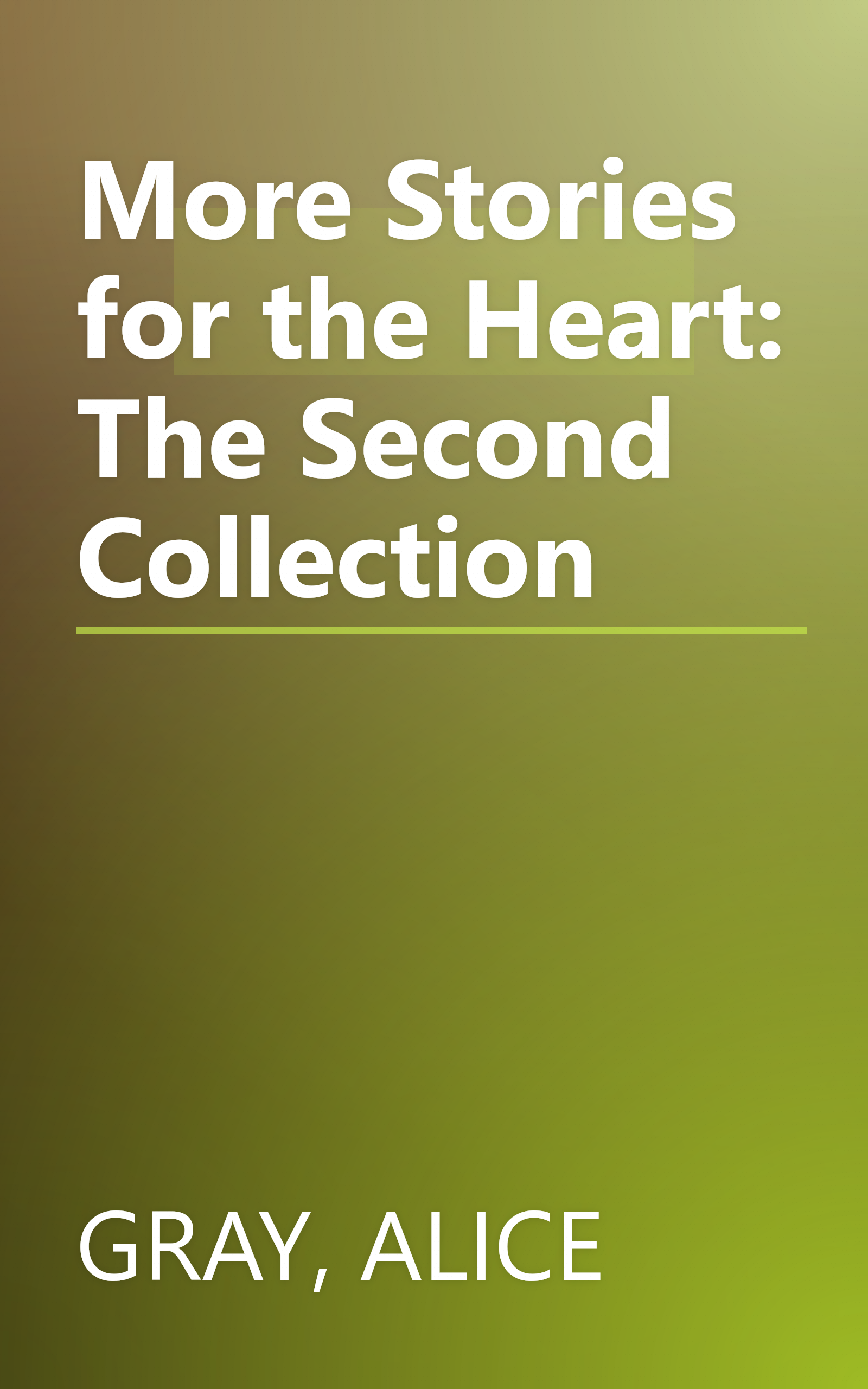 More Stories for the Heart: The Second Collection book cover
