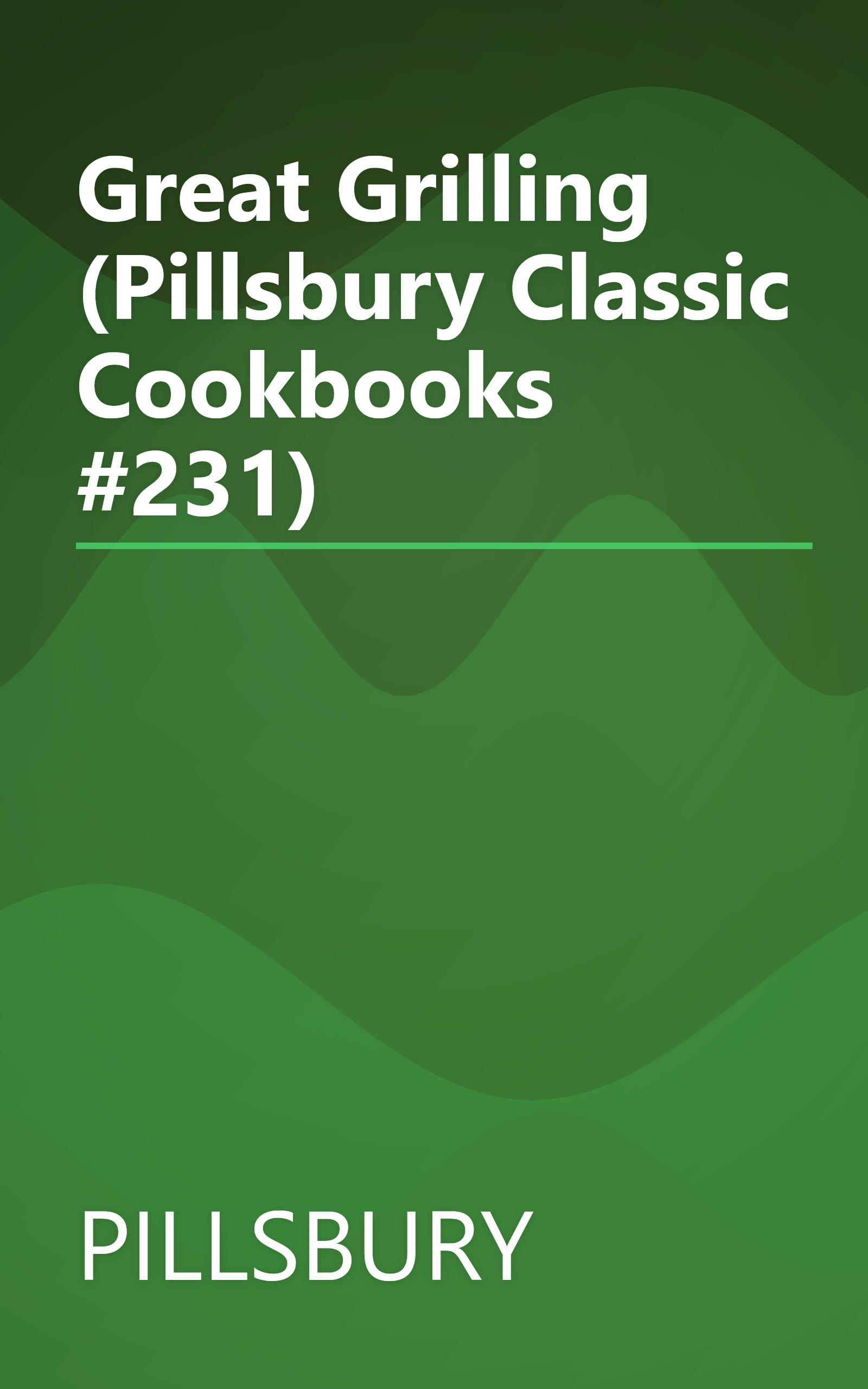 Great Grilling (Pillsbury Classic Cookbooks #231) book cover