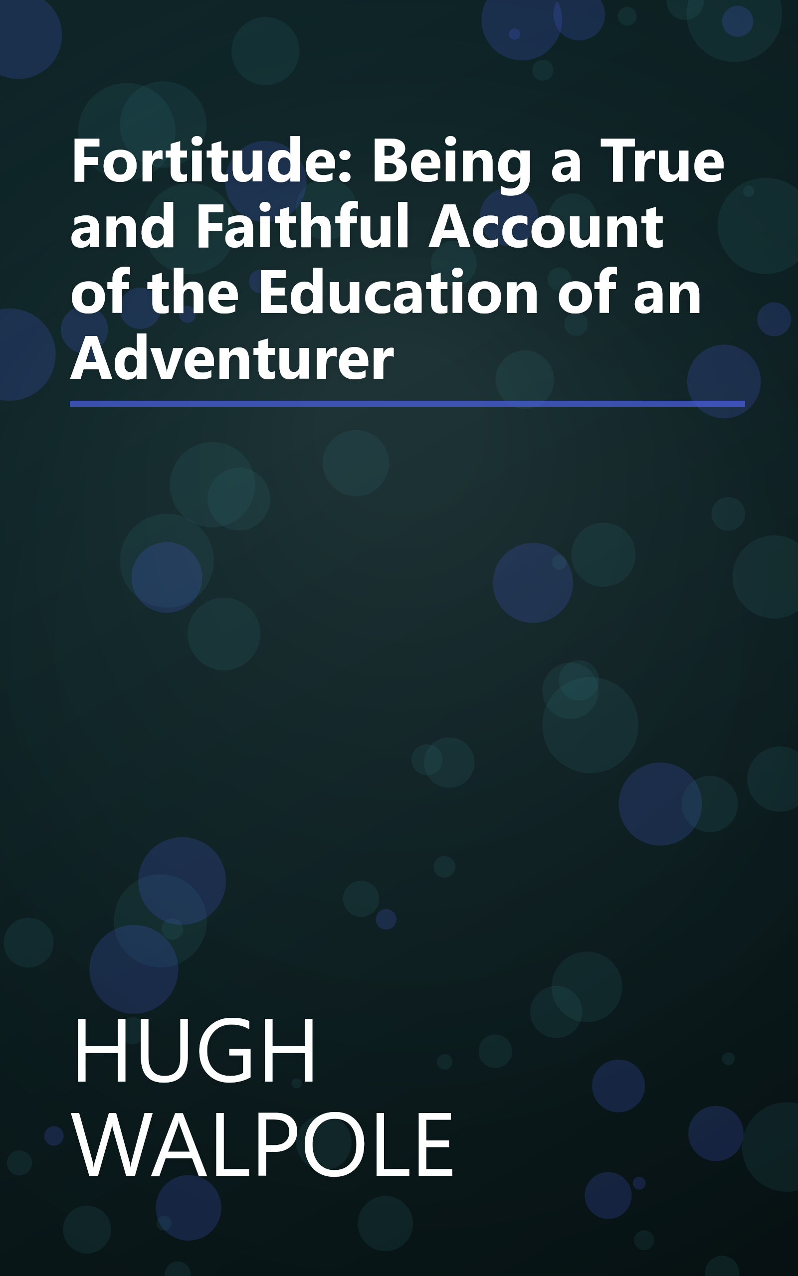Fortitude: Being a True and Faithful Account of the Education of an Adventurer book cover