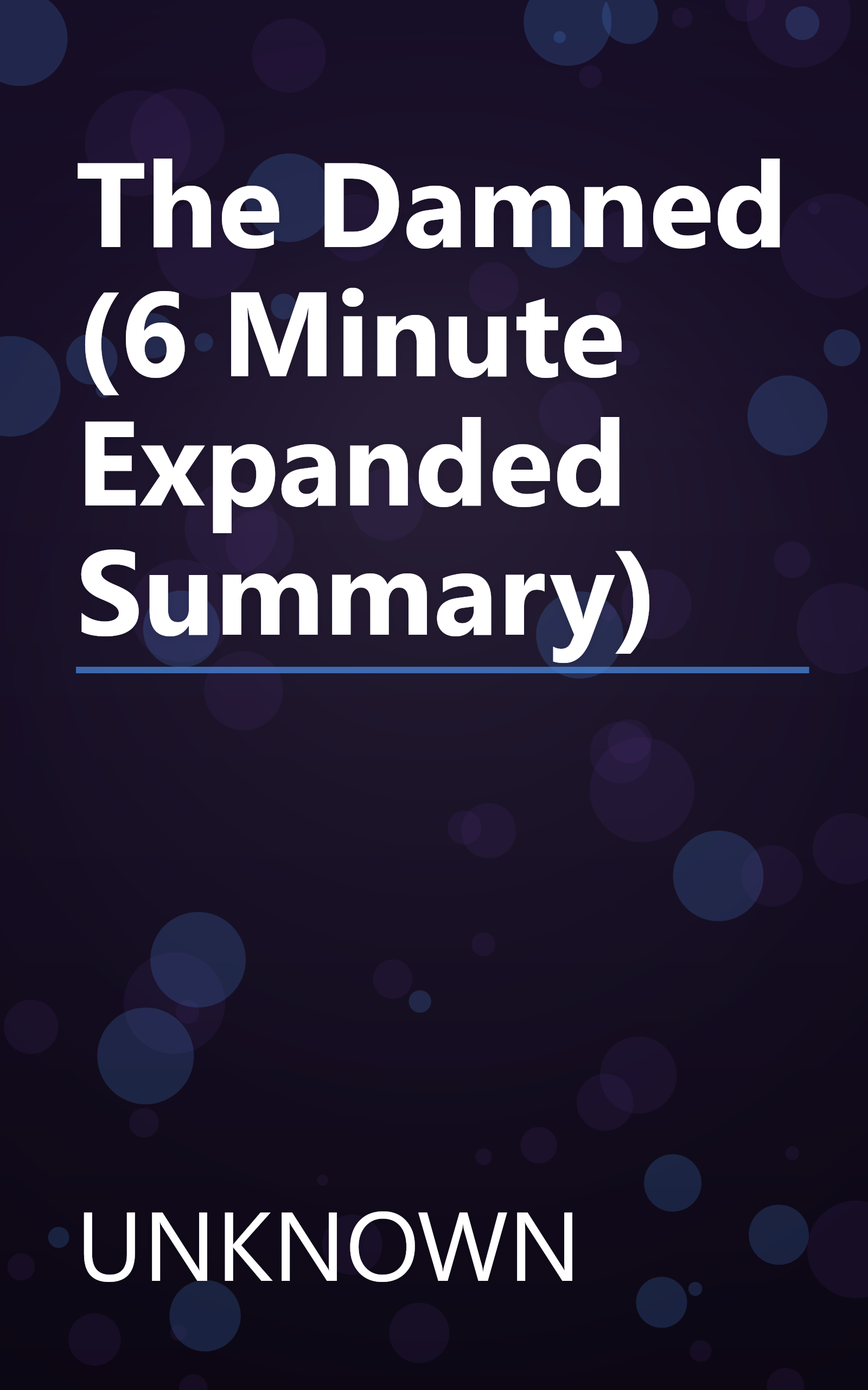 The Damned (6 Minute   Expanded Summary) book cover