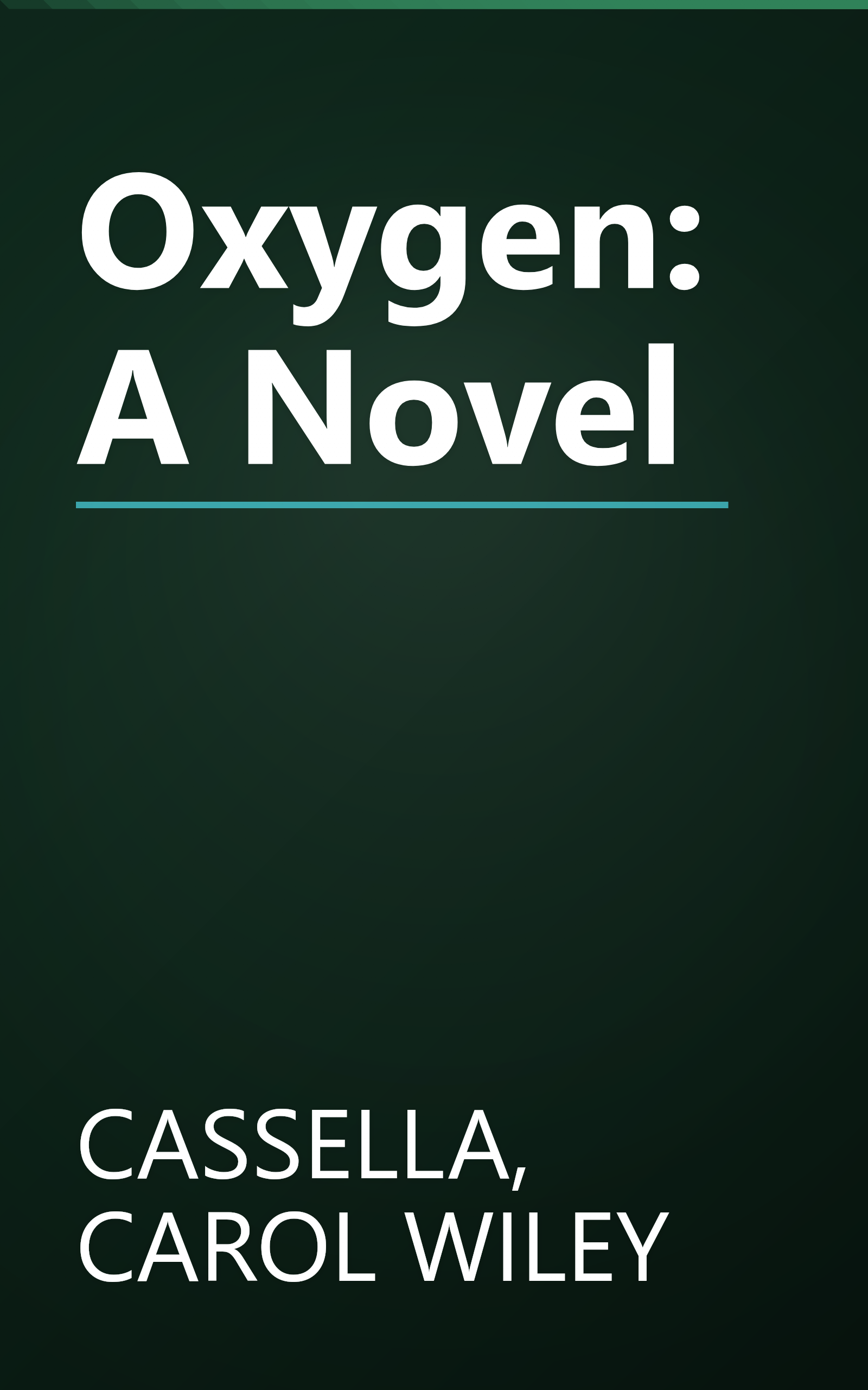 Oxygen: A Novel book cover