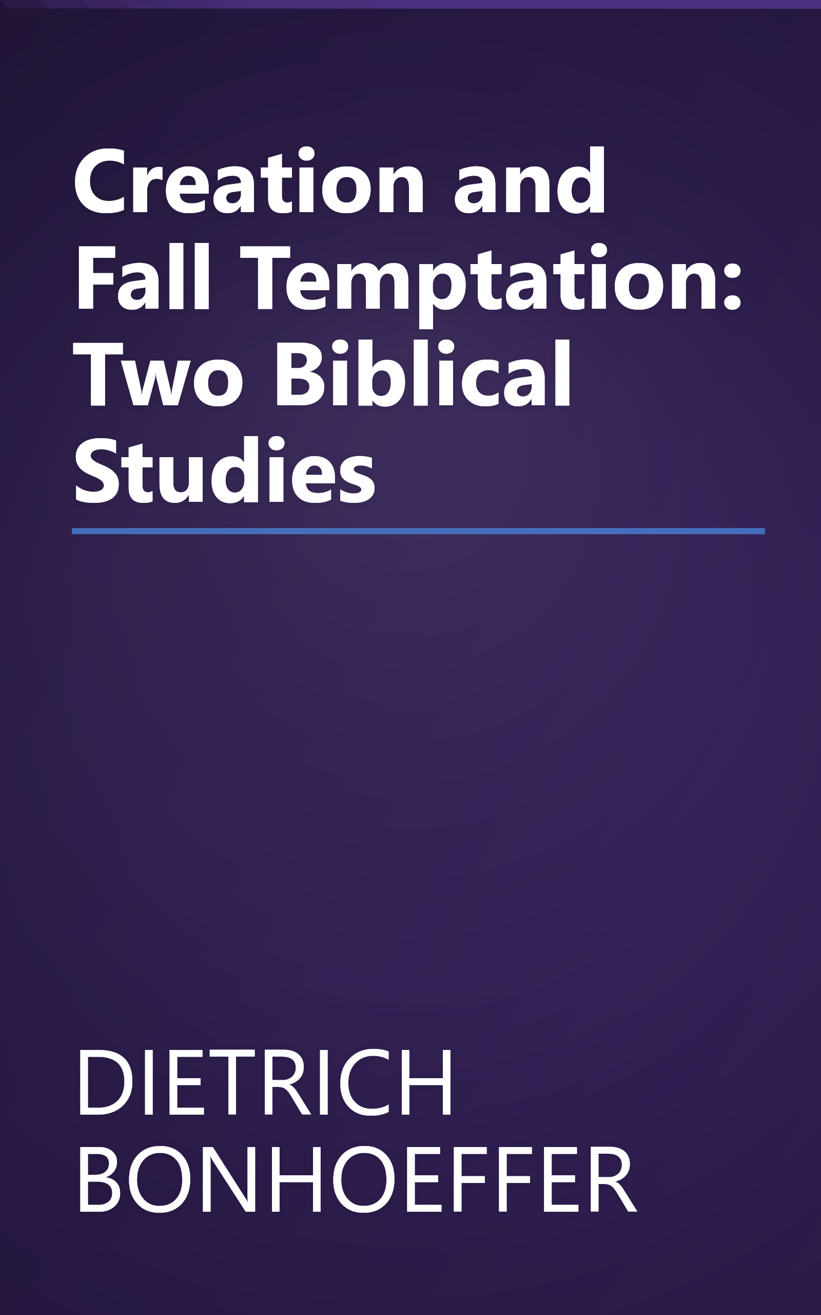 Creation and Fall Temptation: Two Biblical Studies book cover