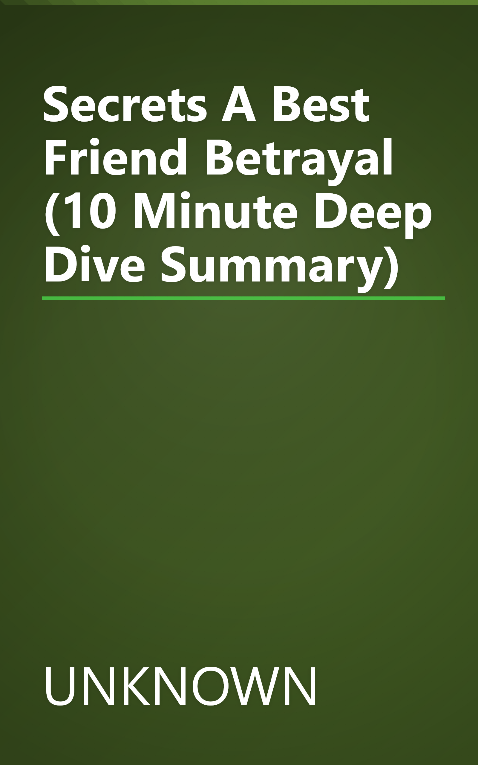 Secrets  A Best Friend Betrayal (10 Minute   Deep Dive Summary) book cover