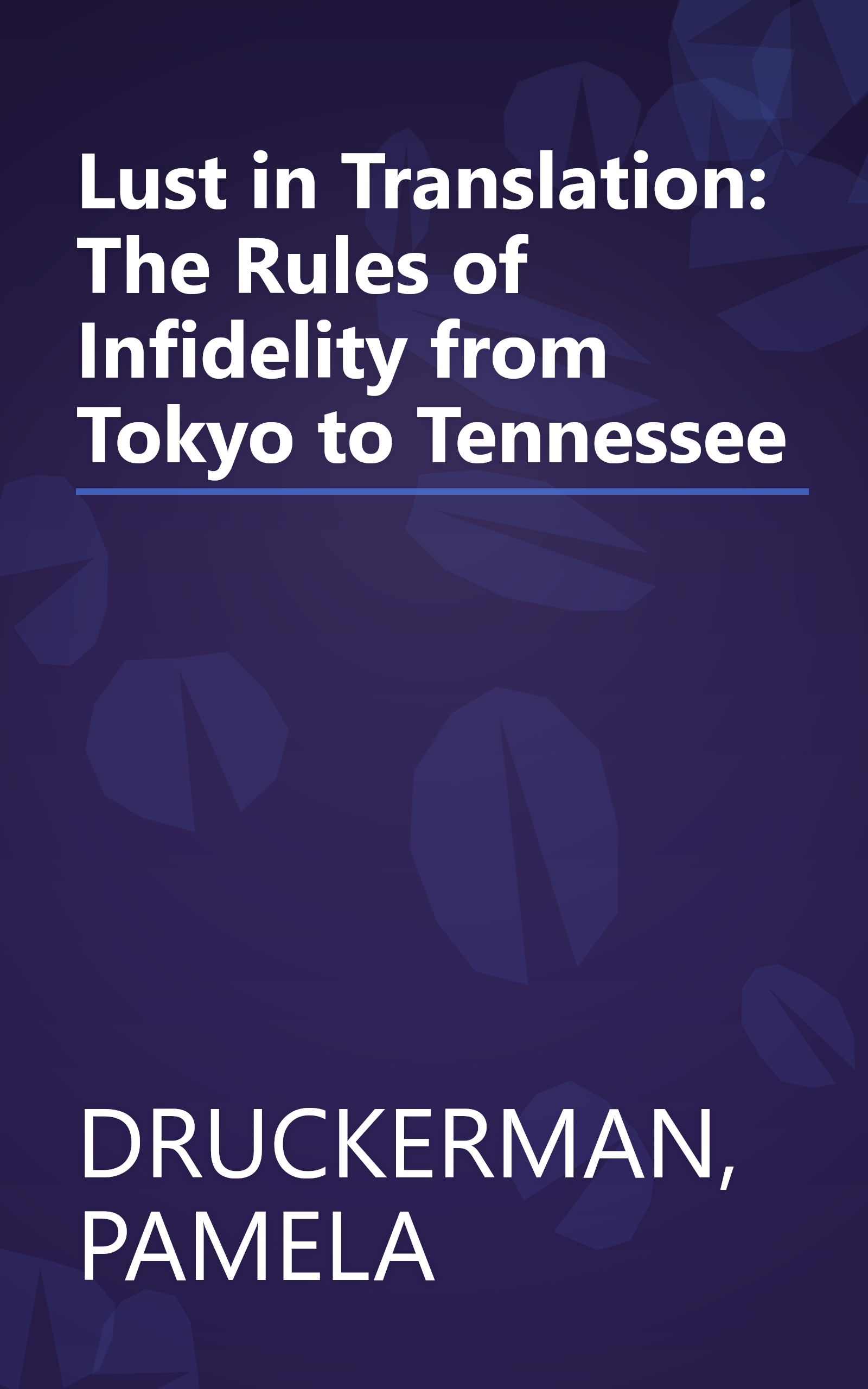 Lust in Translation: The Rules of Infidelity from Tokyo to Tennessee book cover