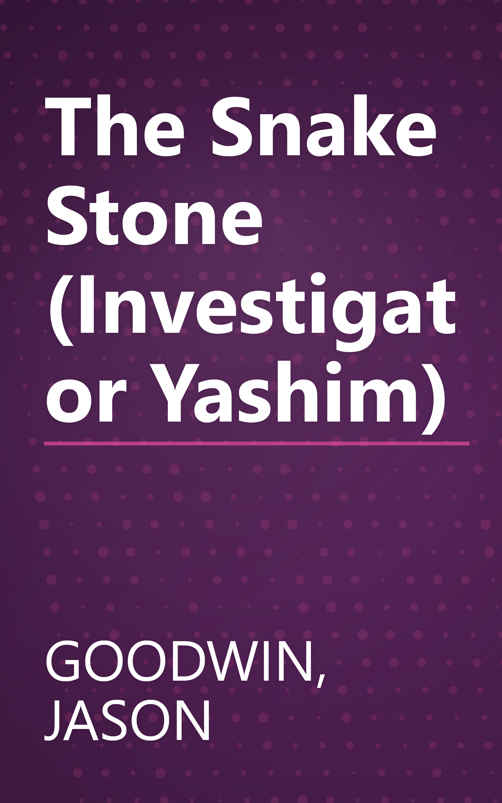 The Snake Stone (Investigator Yashim) book cover