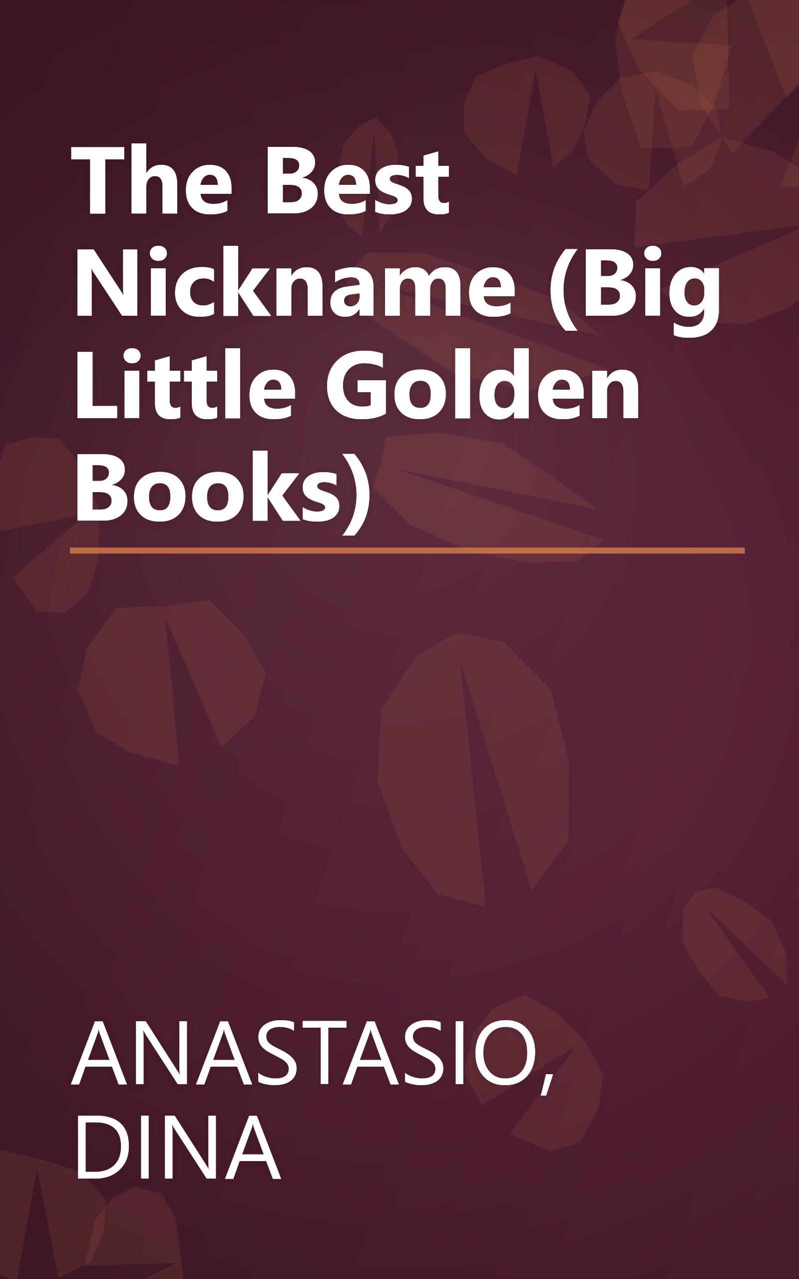 The Best Nickname (Big Little Golden Books) book cover