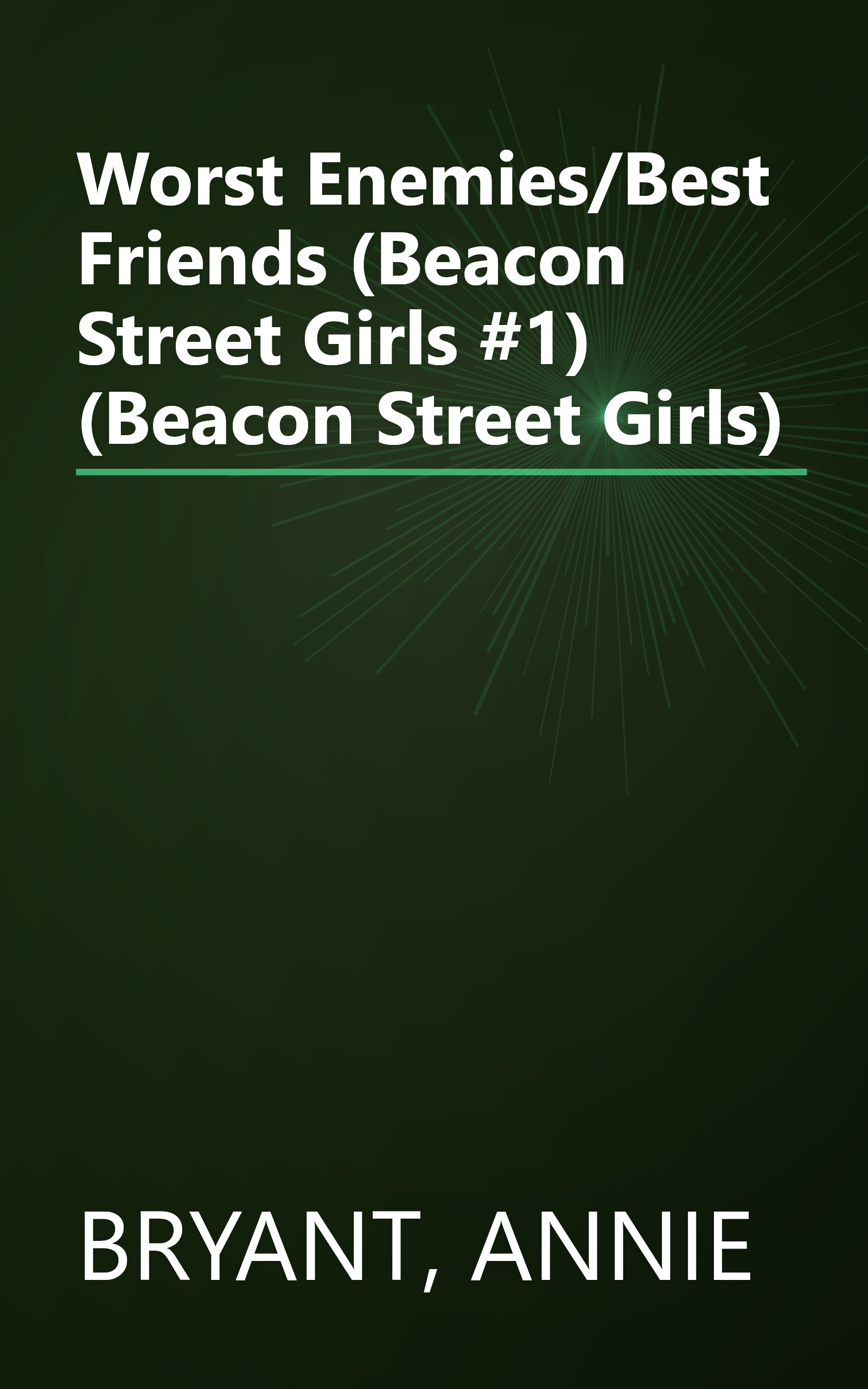 Worst Enemies/Best Friends (Beacon Street Girls #1) (Beacon Street Girls) book cover