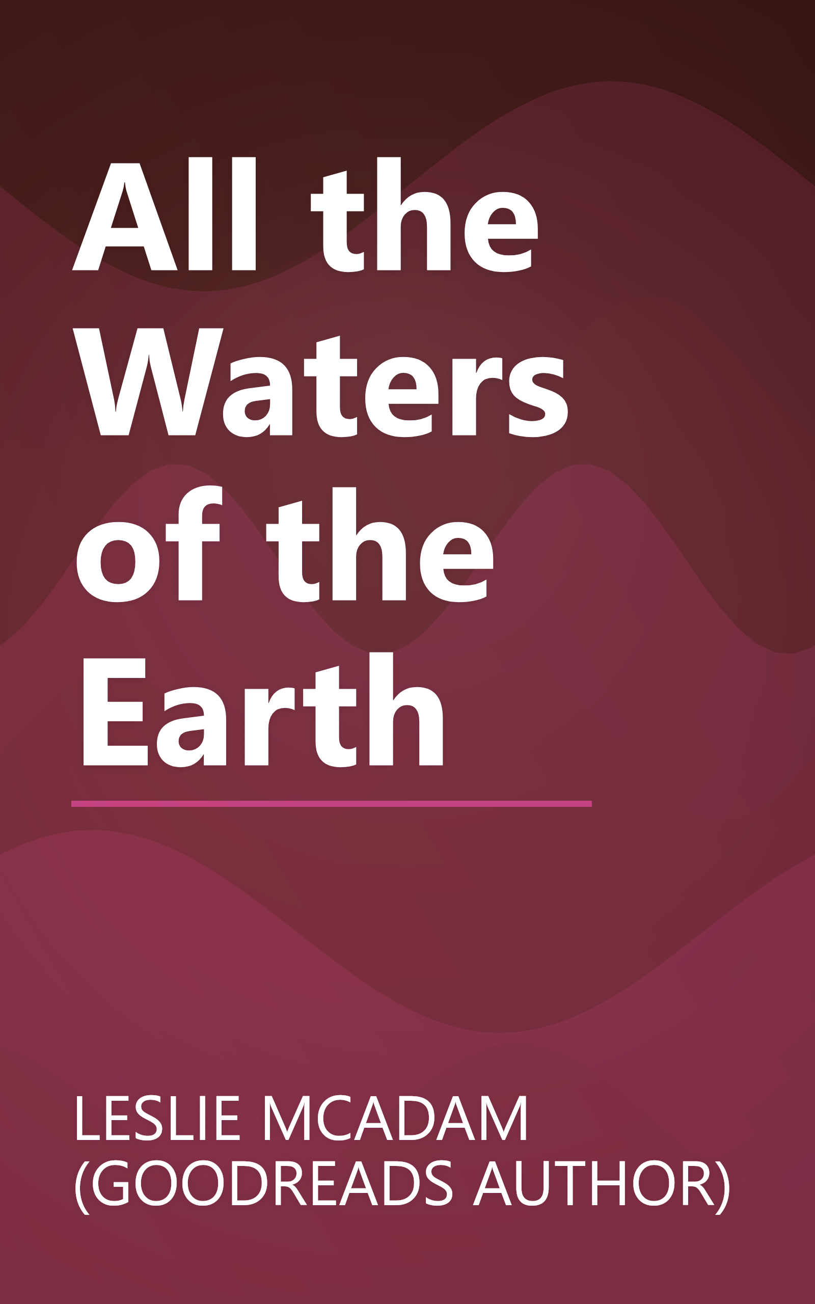 All the Waters of the Earth book cover