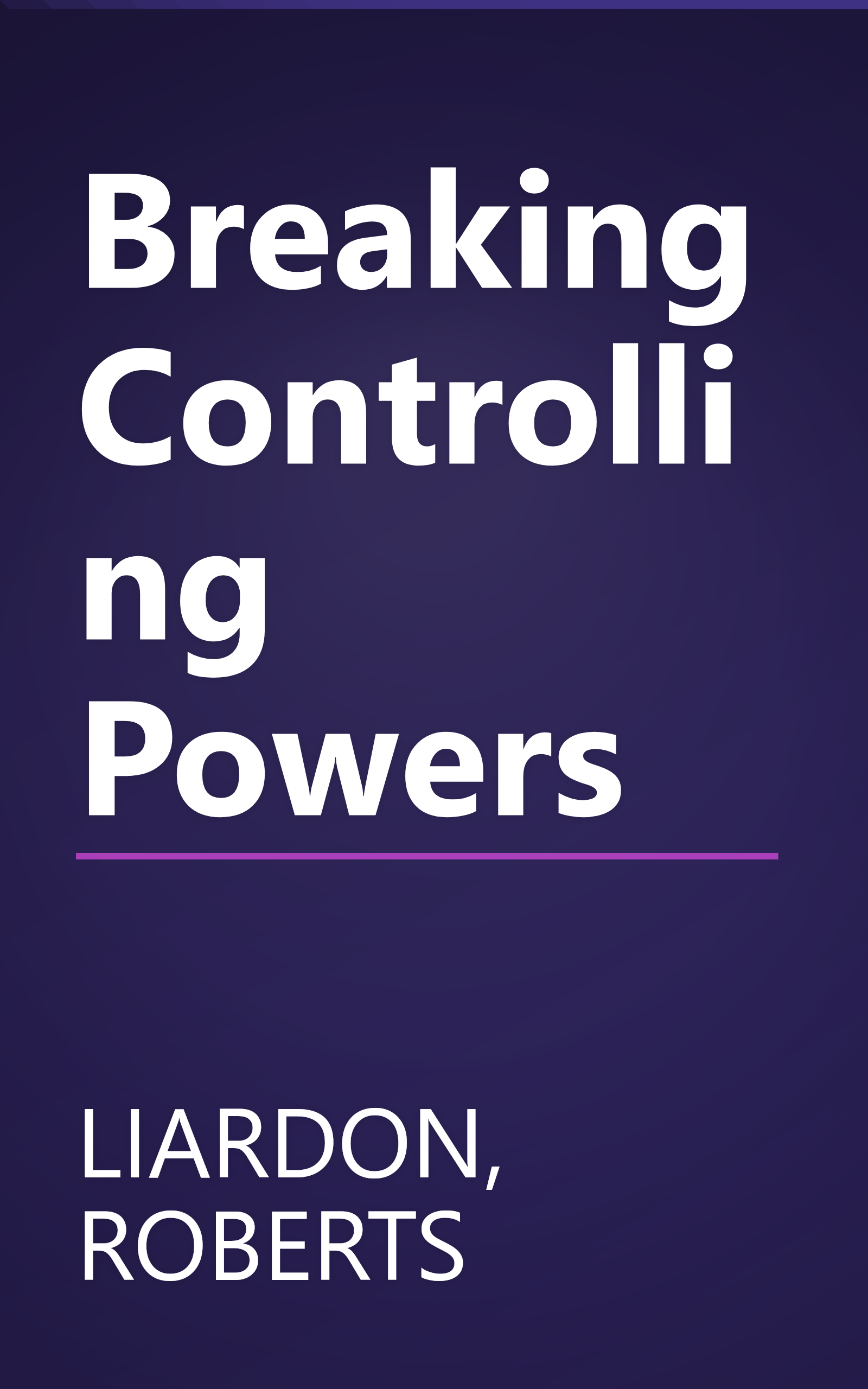 Breaking Controlling Powers book cover
