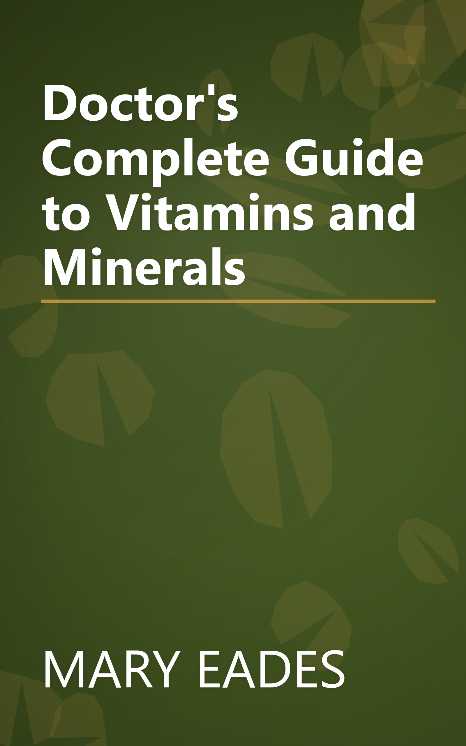 Doctor's Complete Guide to Vitamins and Minerals book cover