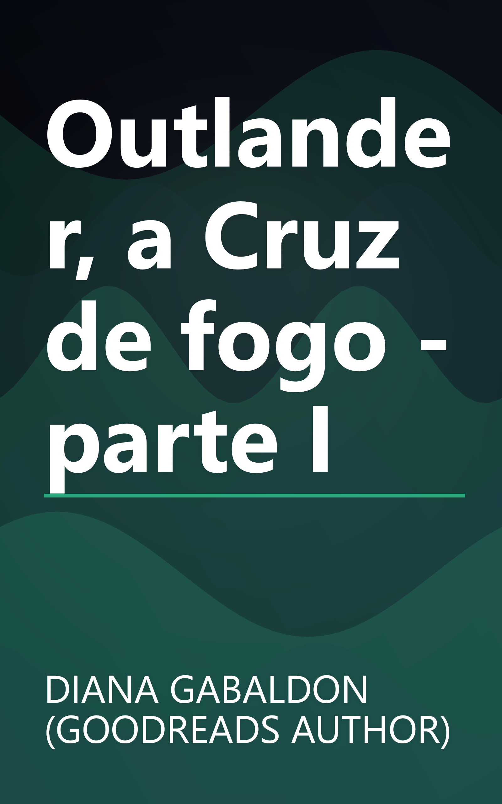 Outlander, a Cruz de fogo - parte I book cover