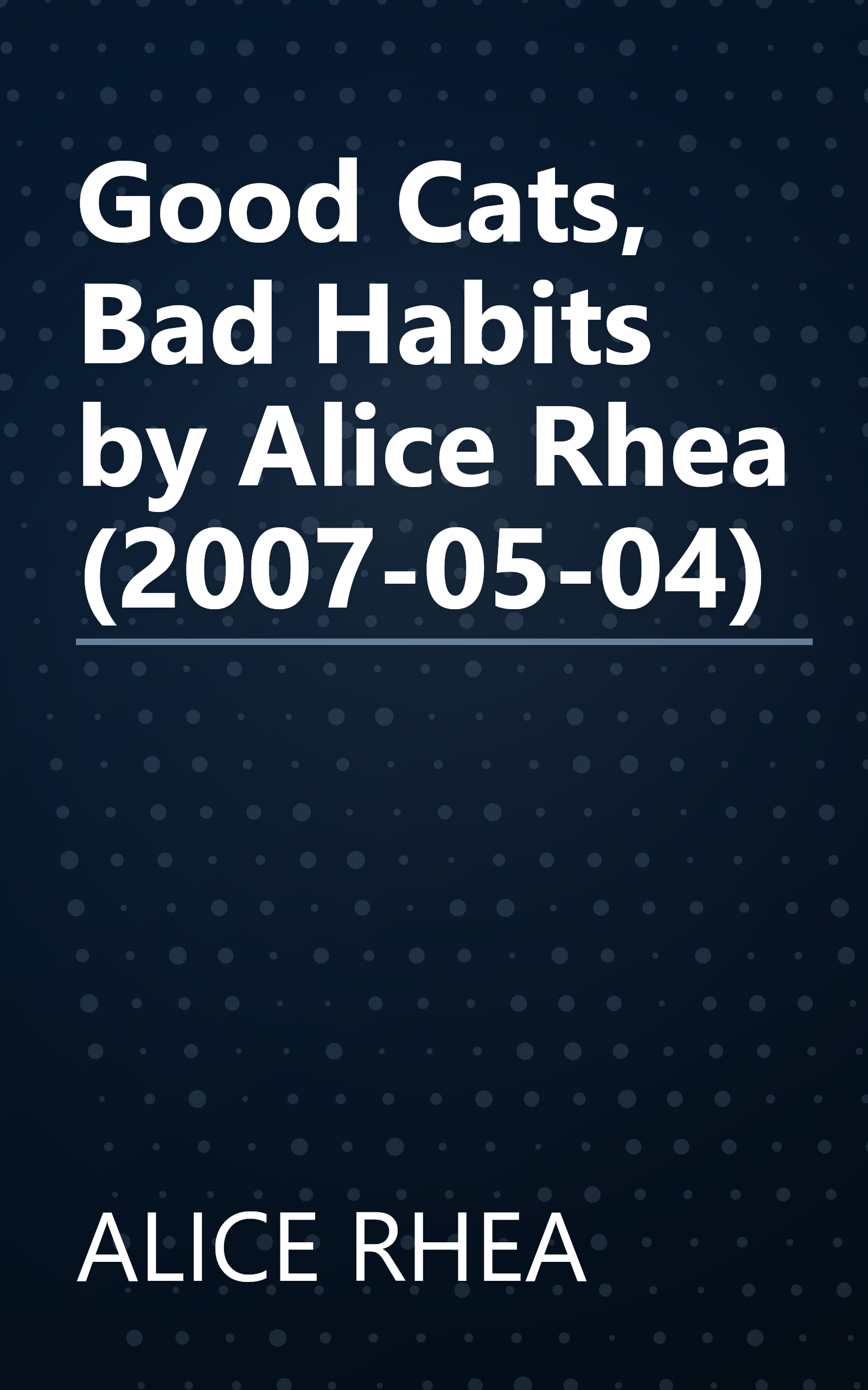 Good Cats, Bad Habits by Alice Rhea (2007-05-04) book cover