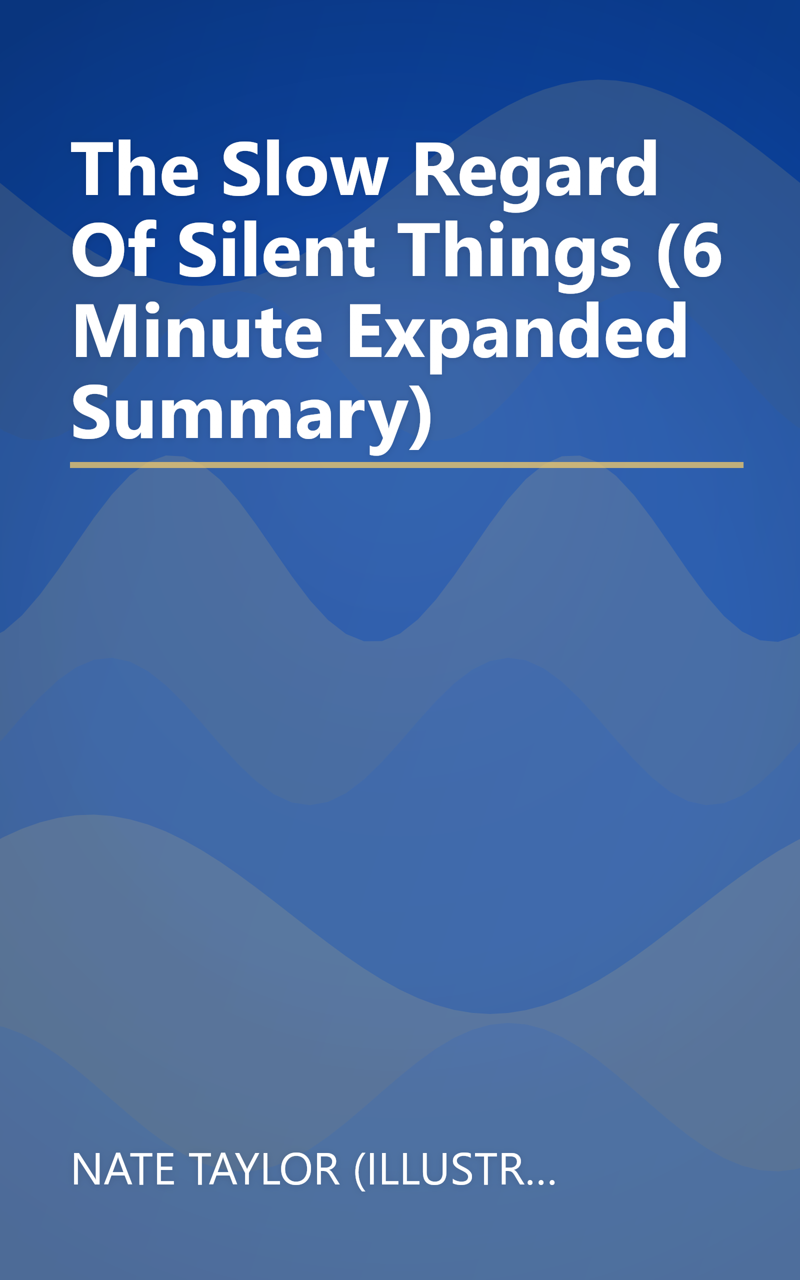 The Slow Regard Of Silent Things (6 Minute   Expanded Summary) book cover