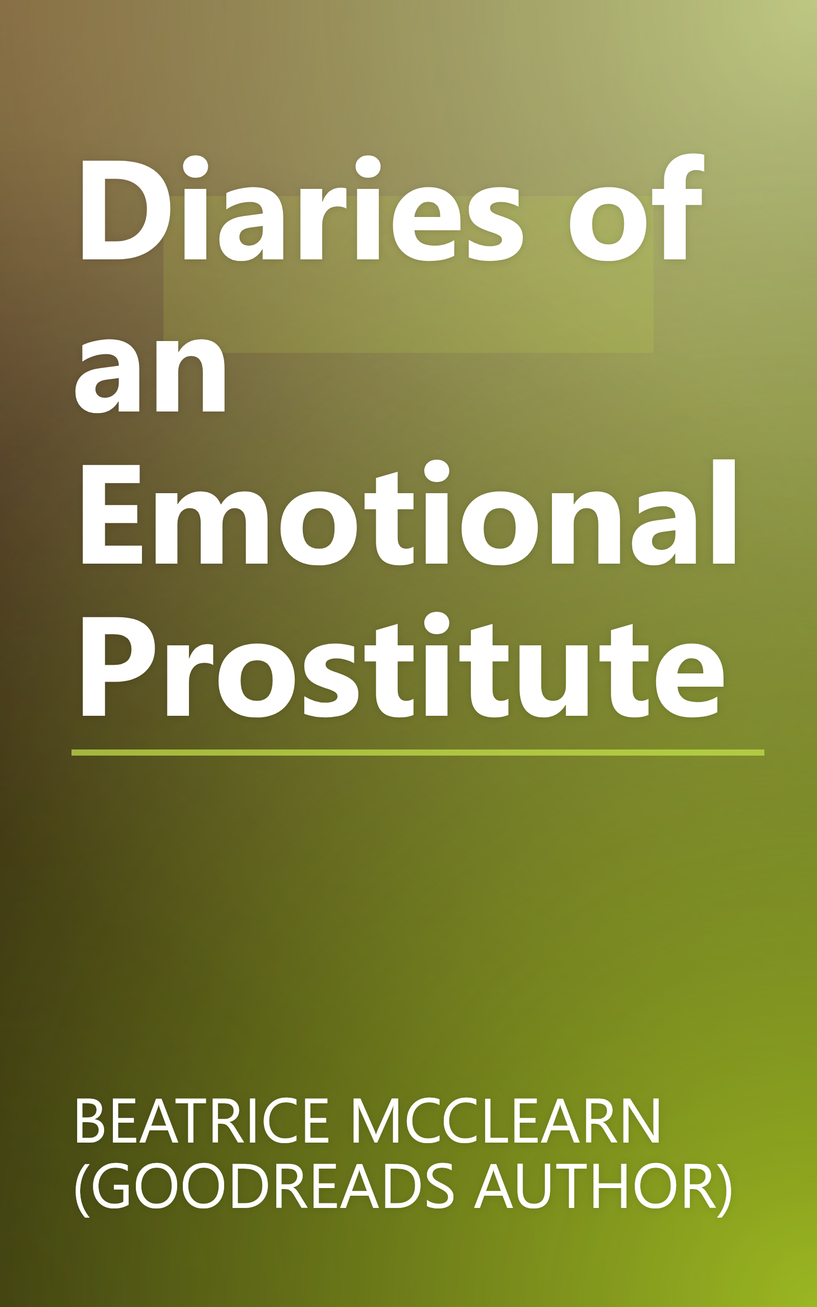 Diaries of an Emotional Prostitute book cover