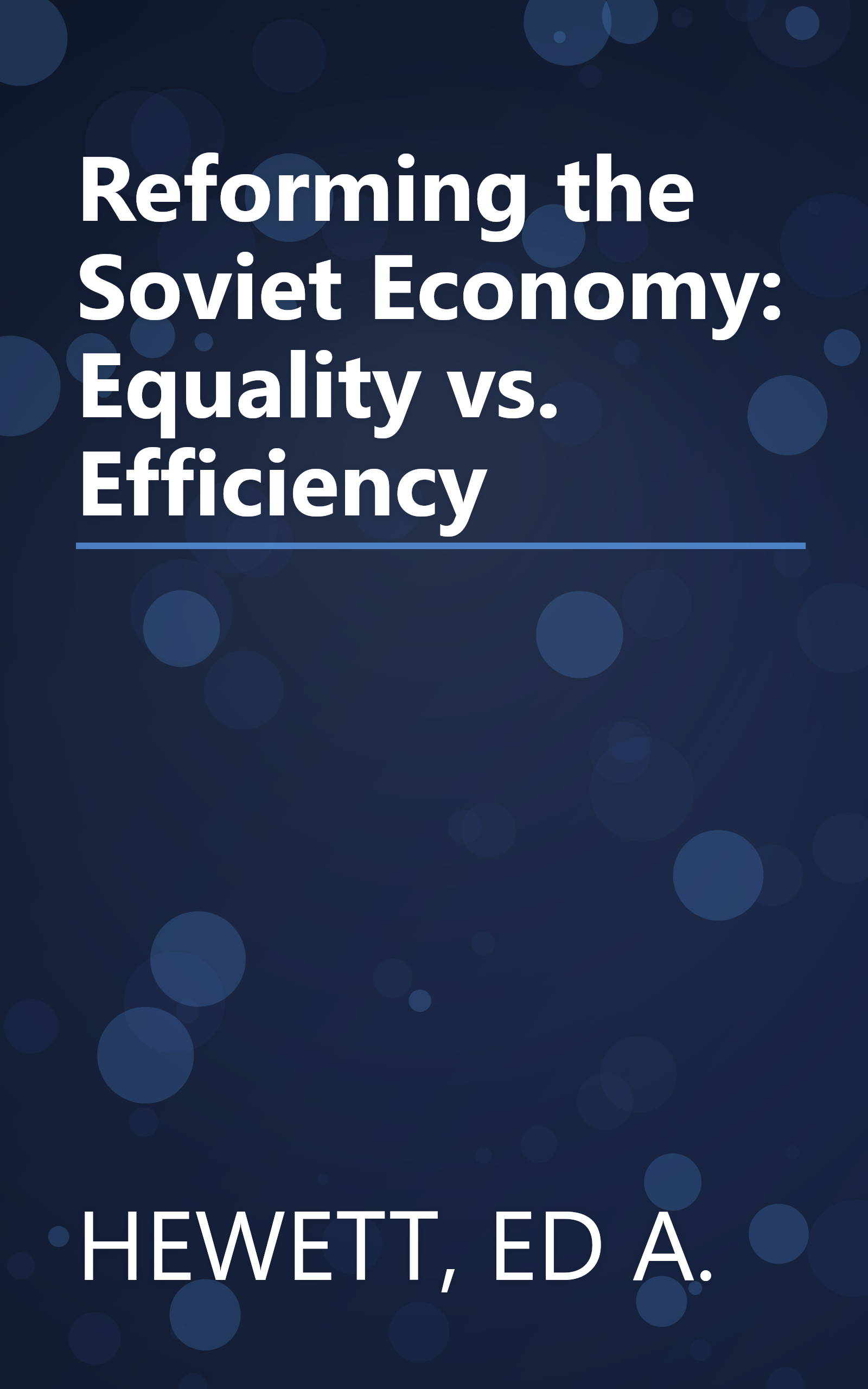 Reforming the Soviet Economy: Equality vs. Efficiency book cover