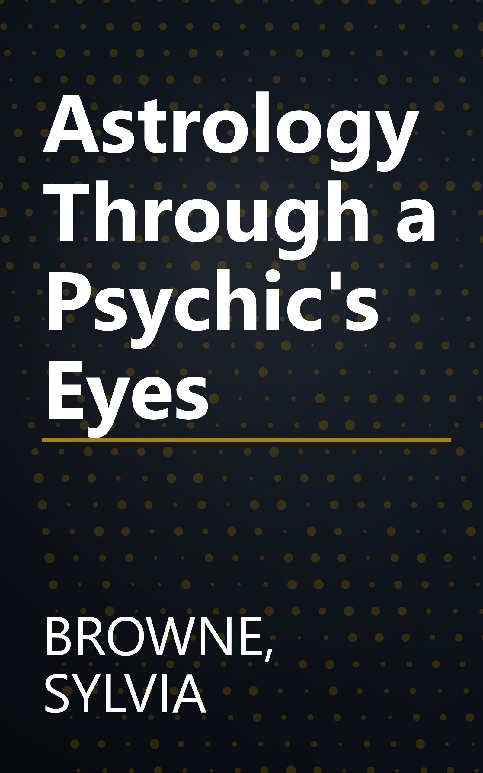 Astrology Through a Psychic's Eyes book cover