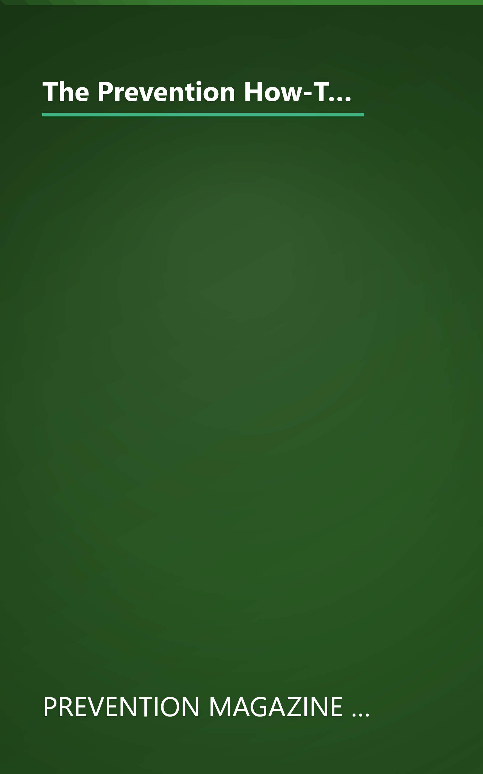 The Prevention How-To Dictionary of Healing Remedies and Techniques: From Acupressure and Aspirin to Yoga and Yogurt: Over 350 Curative Options book cover