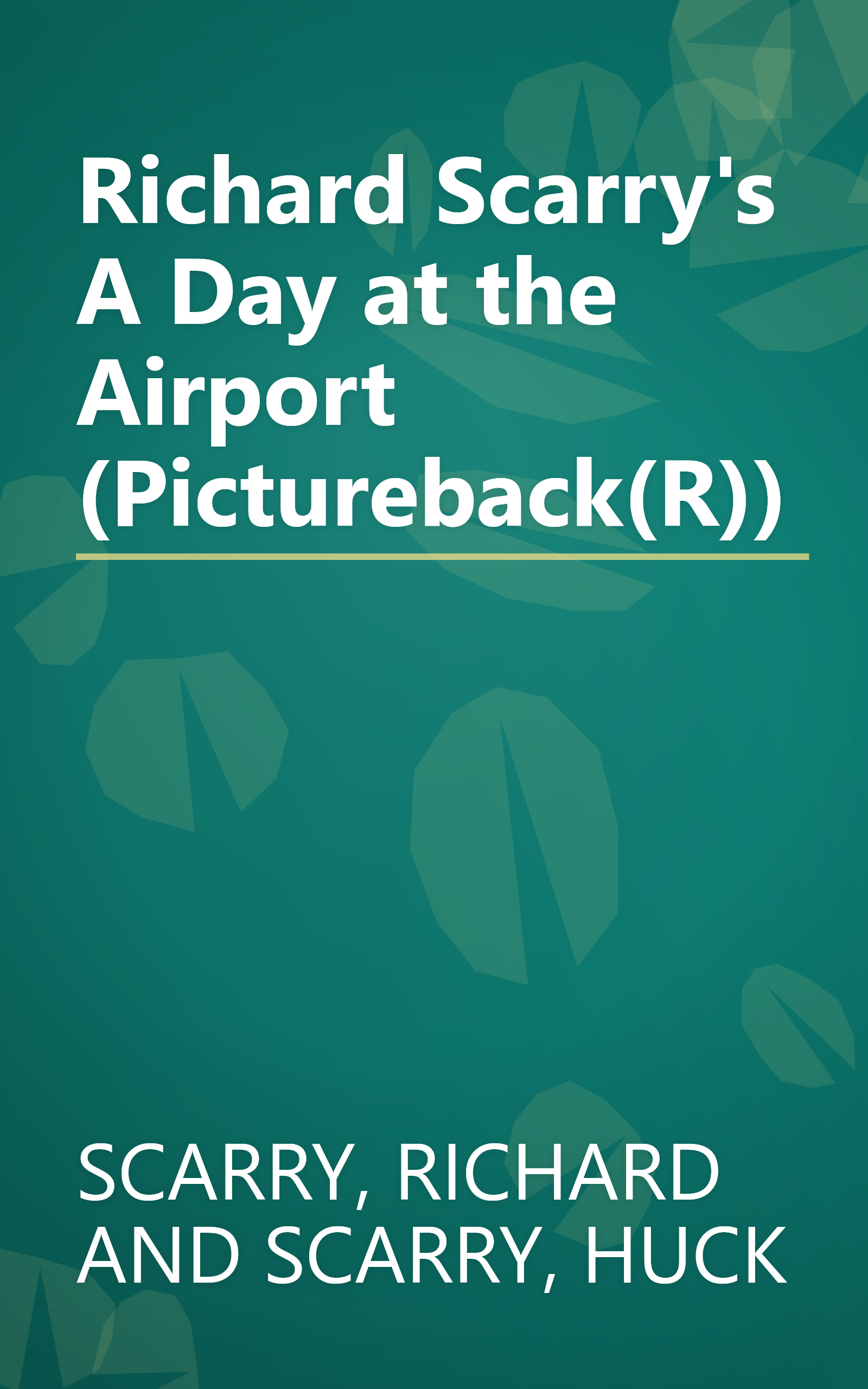 Richard Scarry's A Day at the Airport (Pictureback(R)) book cover