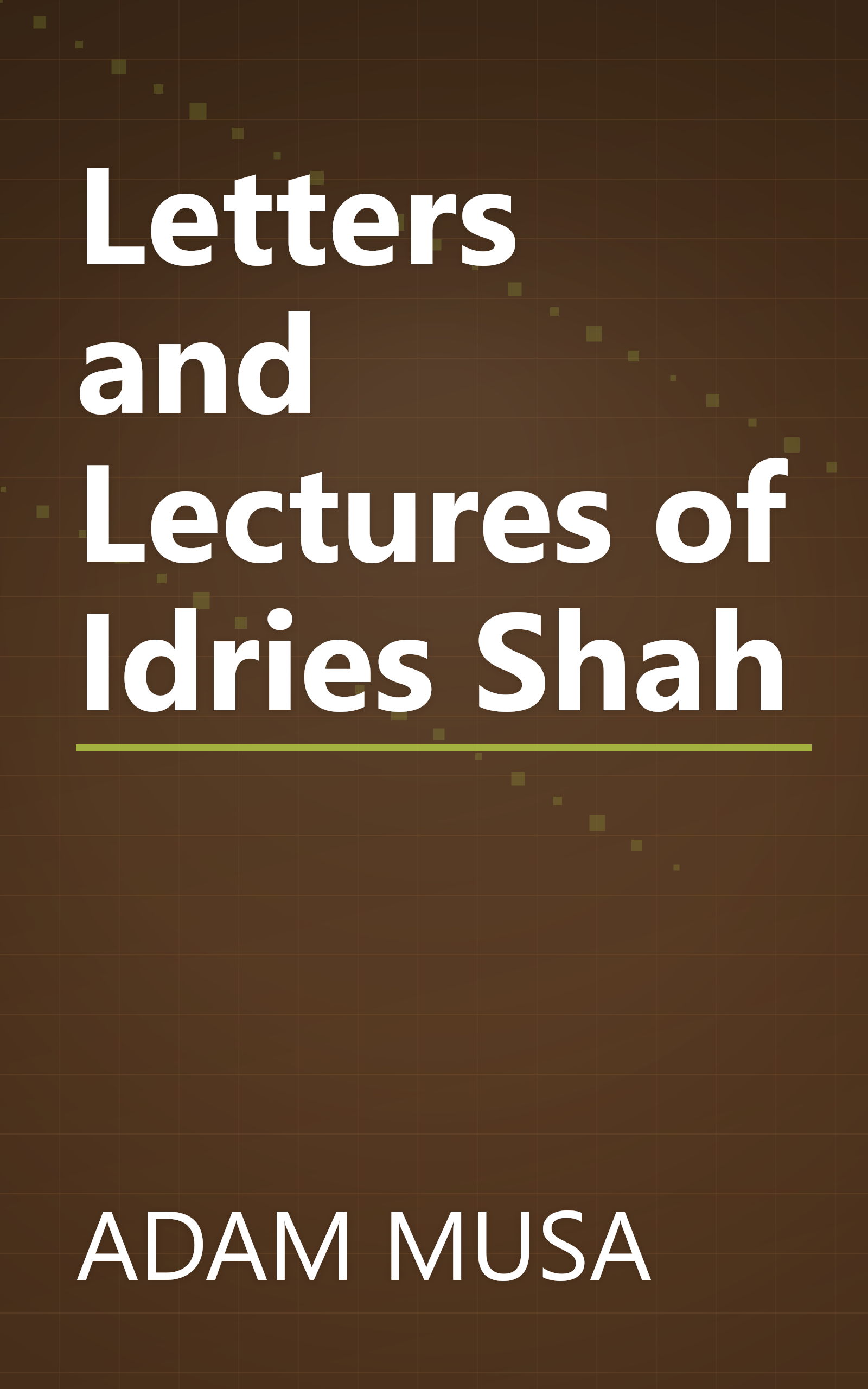 Letters and Lectures of Idries Shah book cover