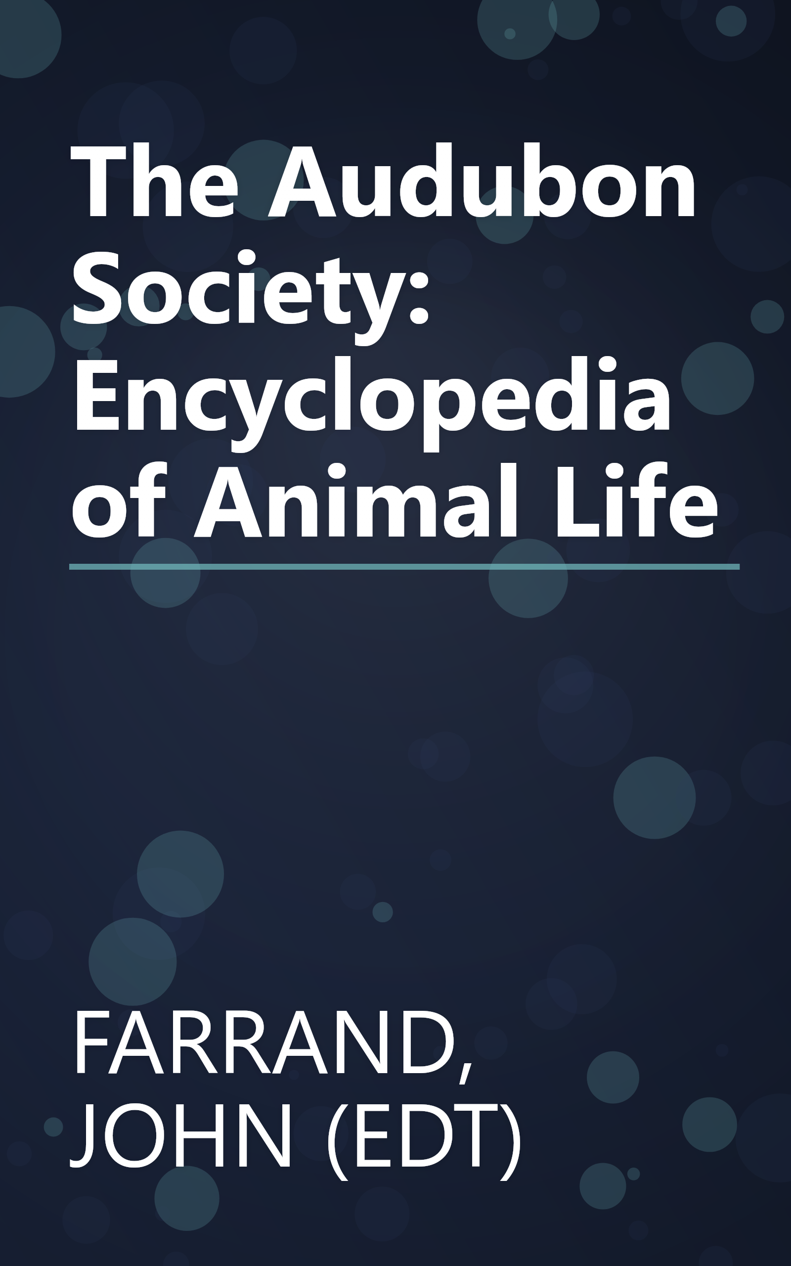 The Audubon Society: Encyclopedia of Animal Life book cover