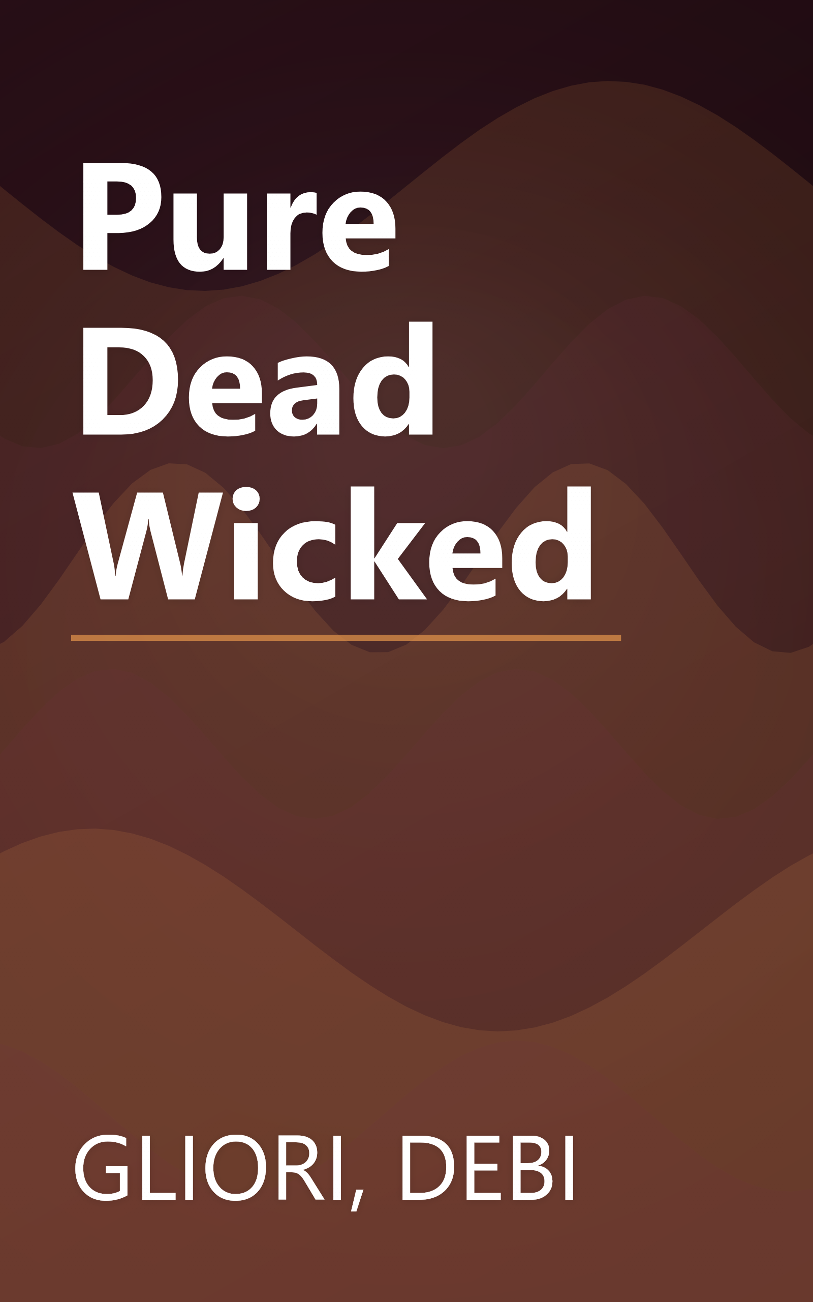 Pure Dead Wicked book cover