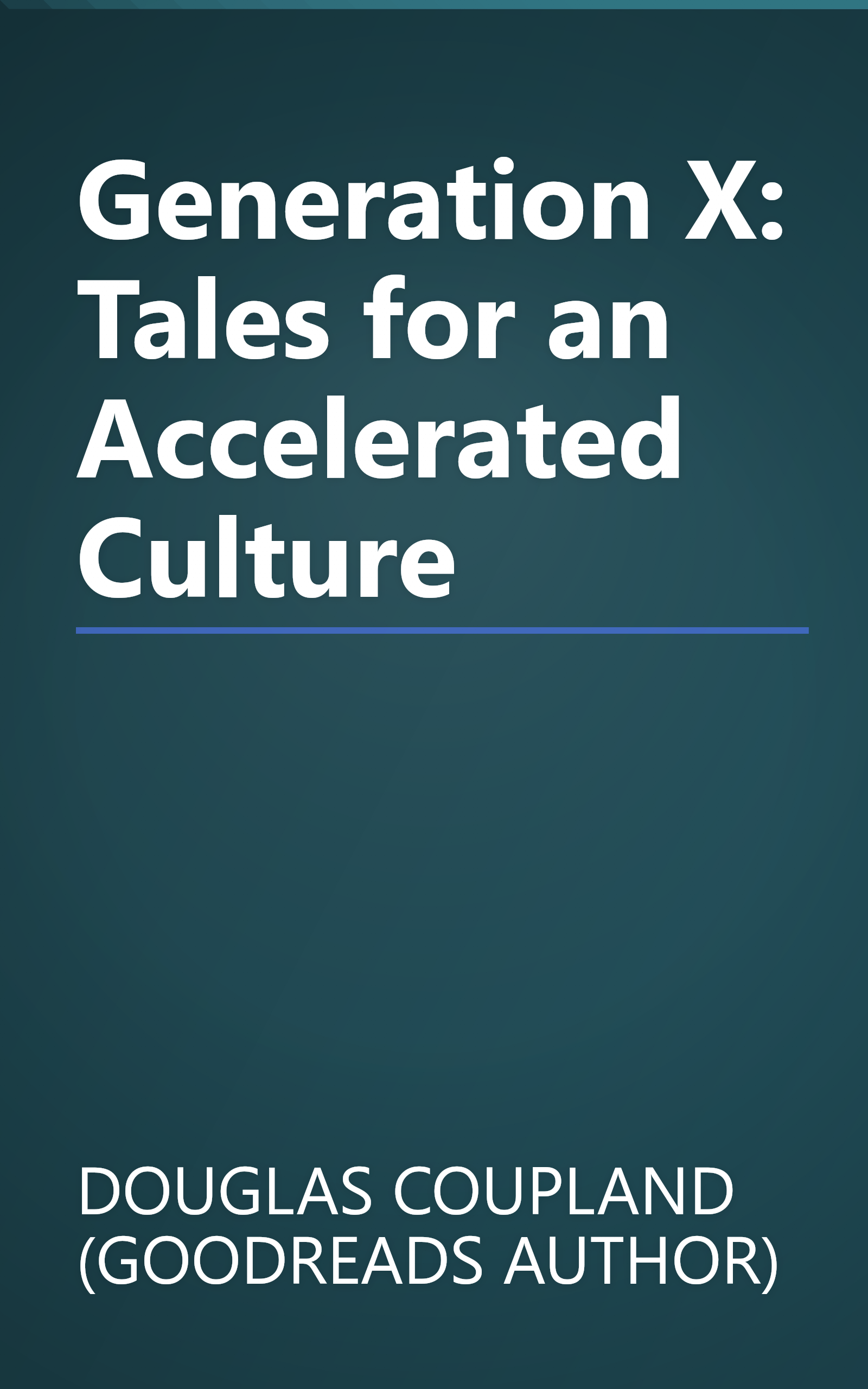 Generation X: Tales for an Accelerated Culture book cover