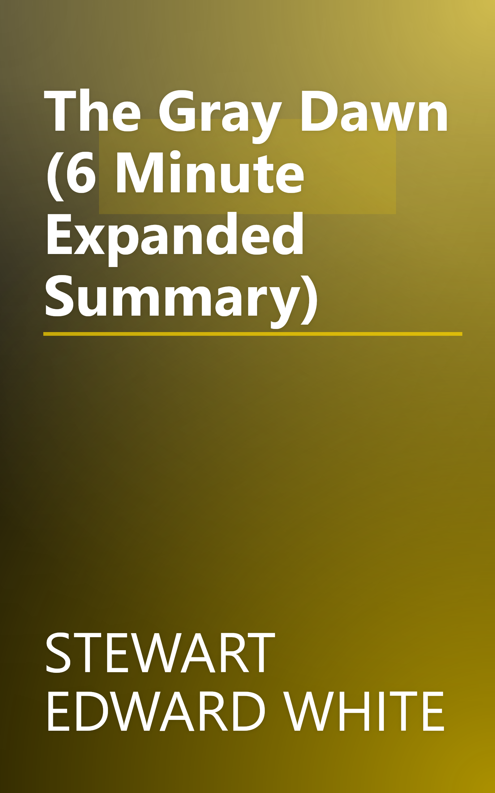 The Gray Dawn (6 Minute   Expanded Summary) book cover