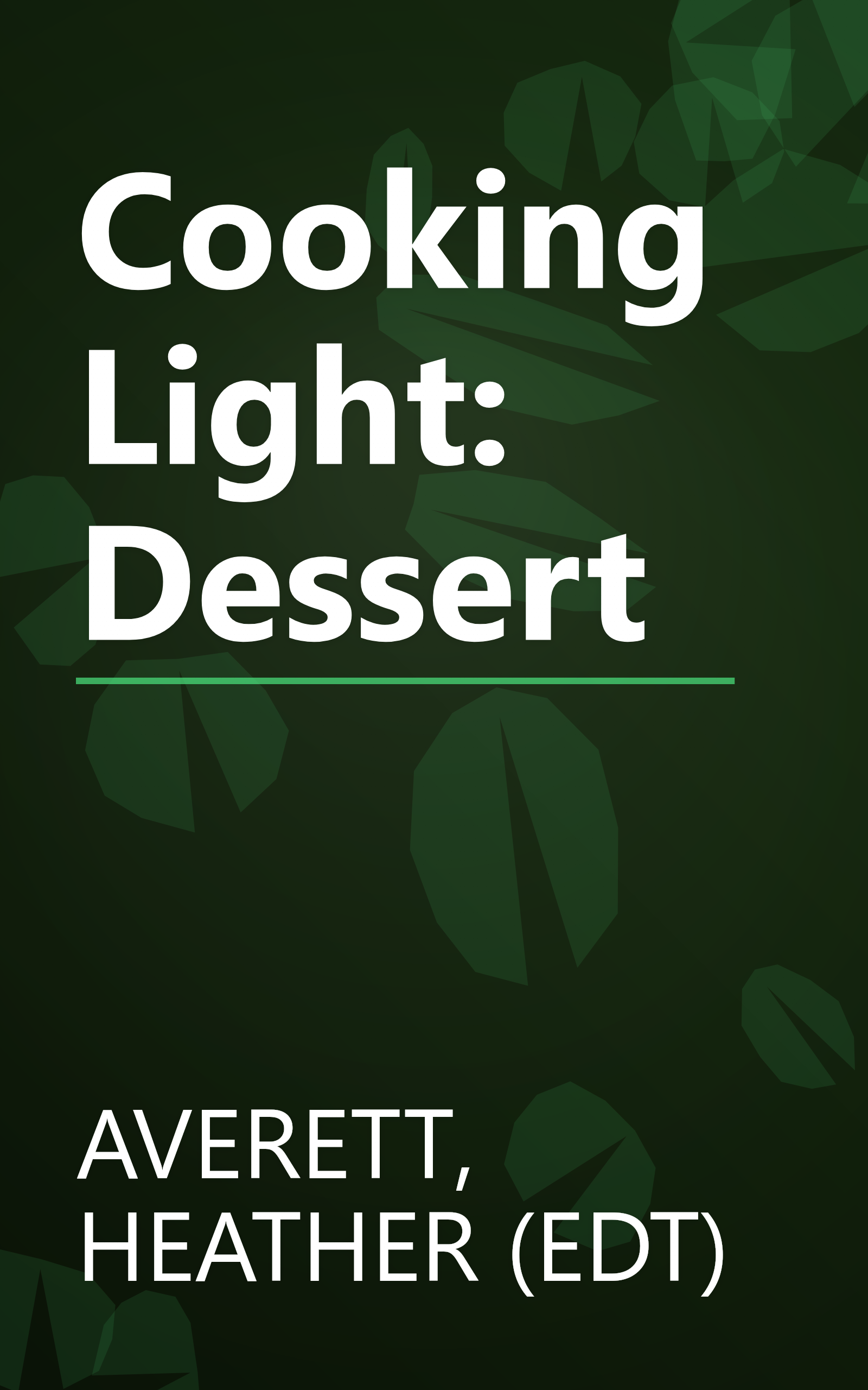 Cooking Light: Dessert book cover