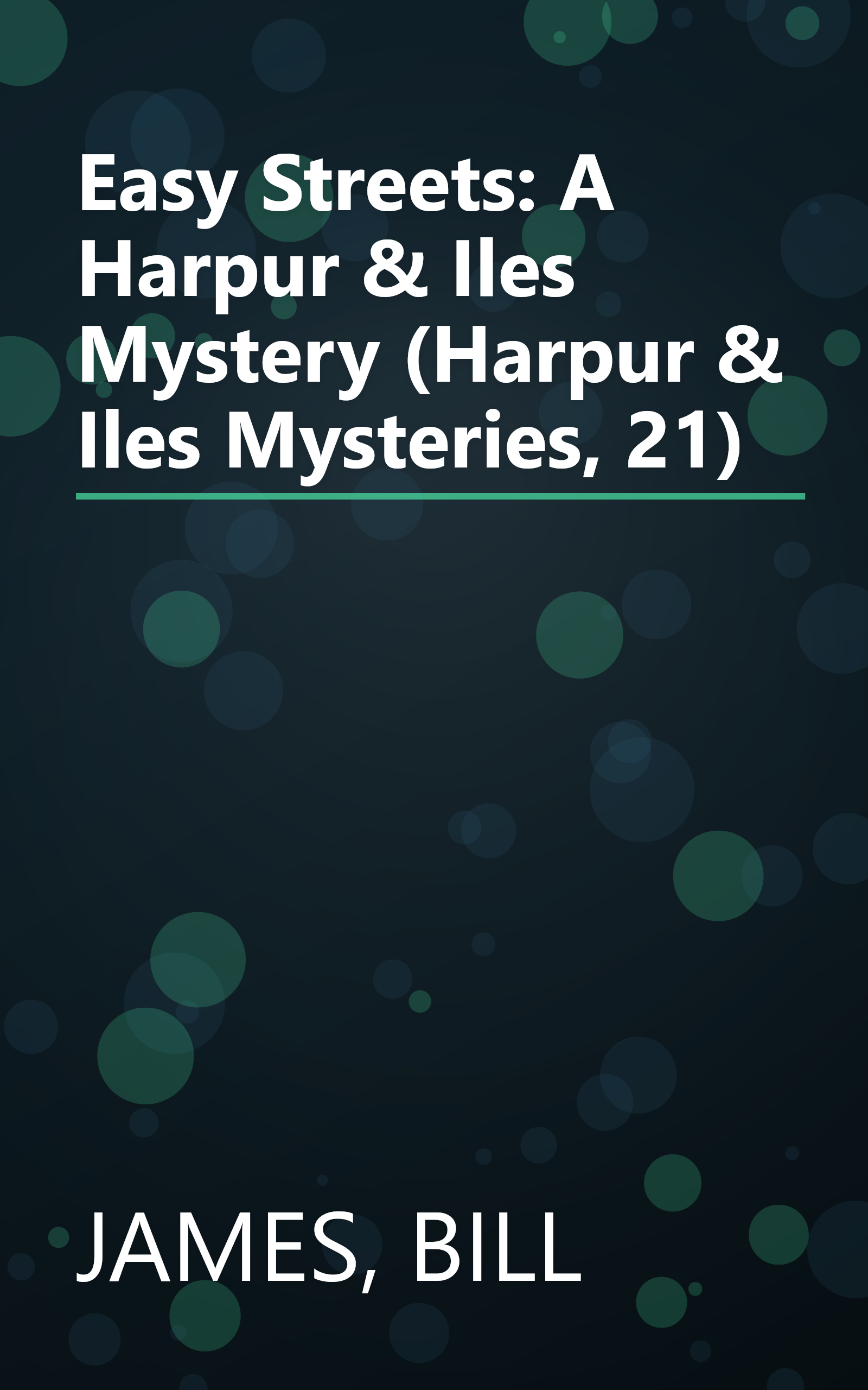 Easy Streets: A Harpur & Iles Mystery (Harpur & Iles Mysteries, 21) book cover