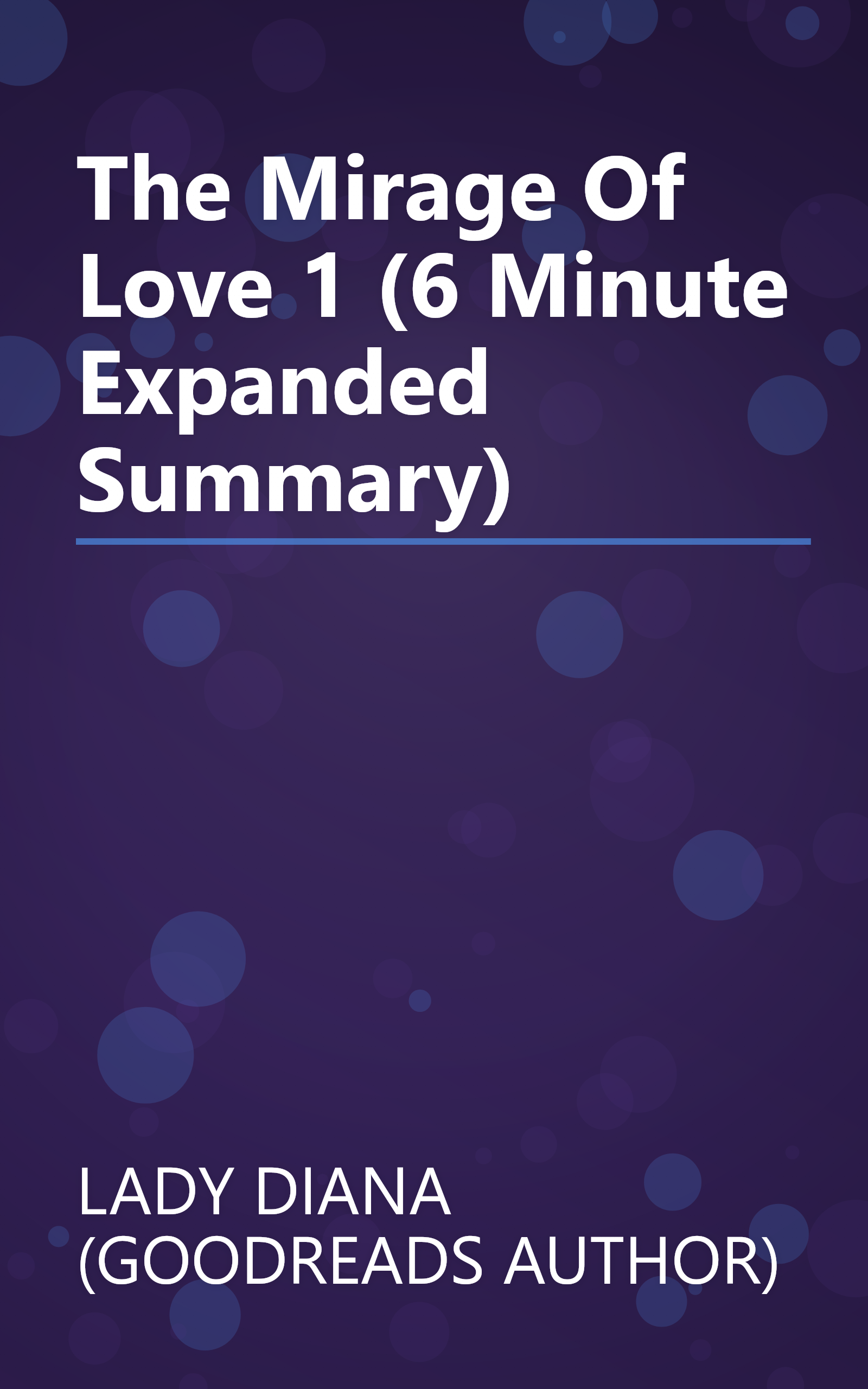 The Mirage Of Love 1 (6 Minute   Expanded Summary) book cover