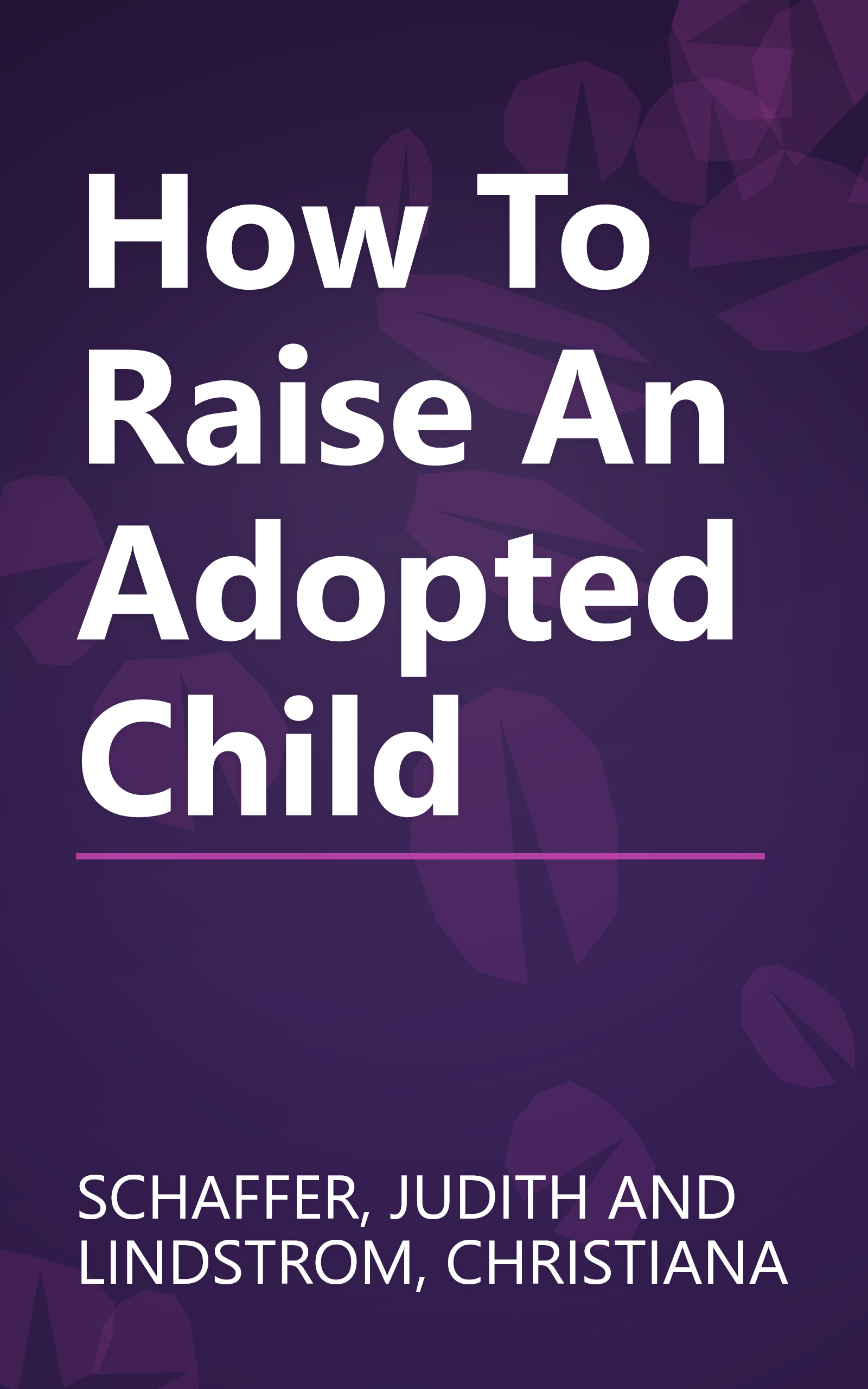 How To Raise An Adopted Child book cover