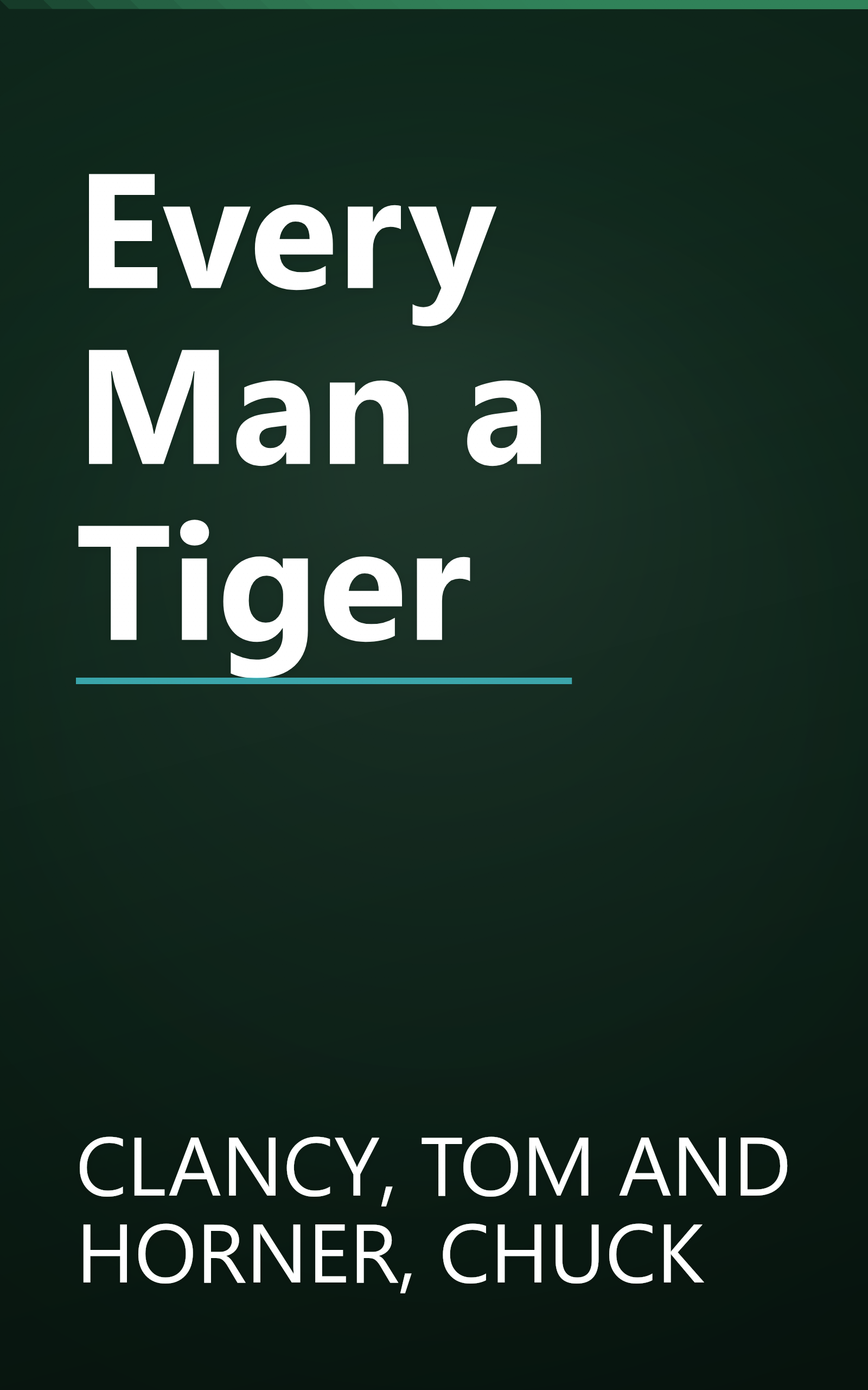 Every Man a Tiger book cover