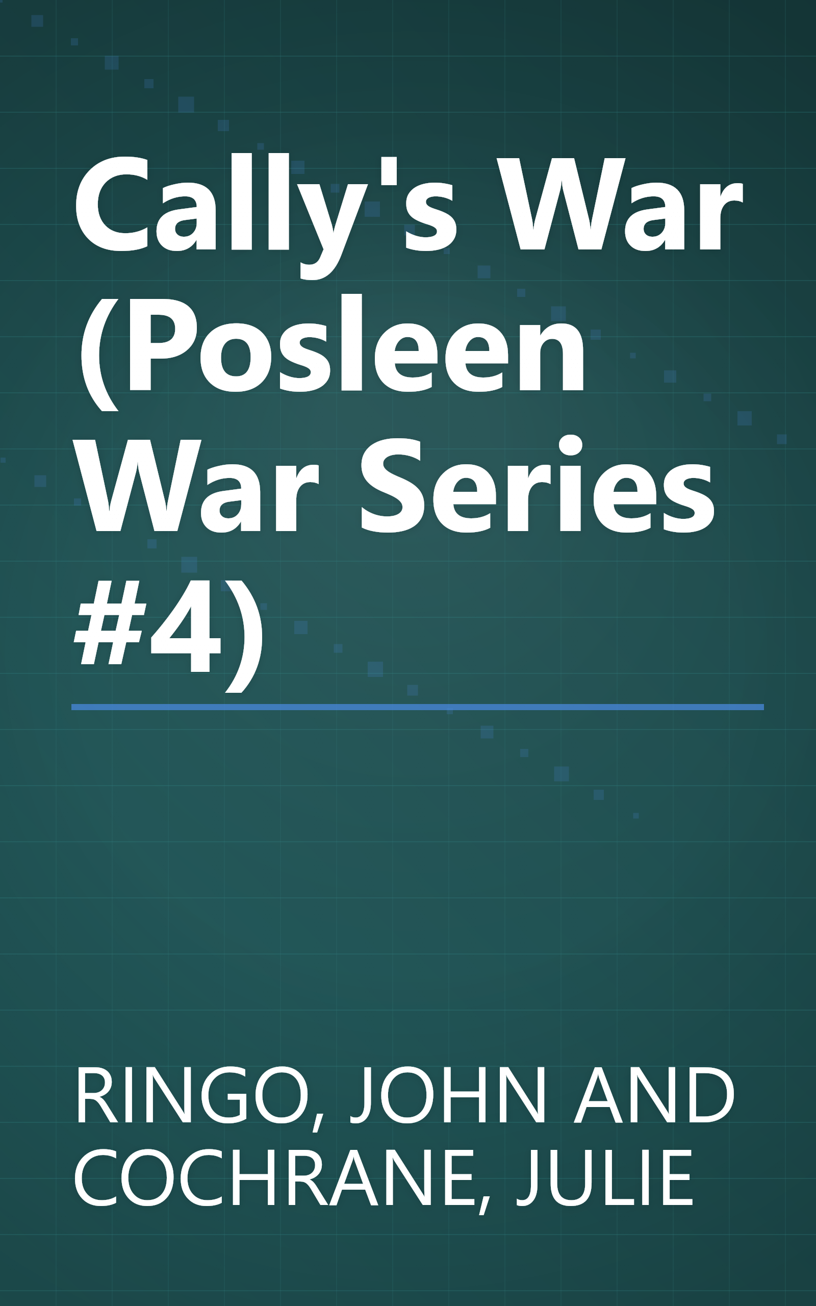 Cally's War (Posleen War Series #4) book cover