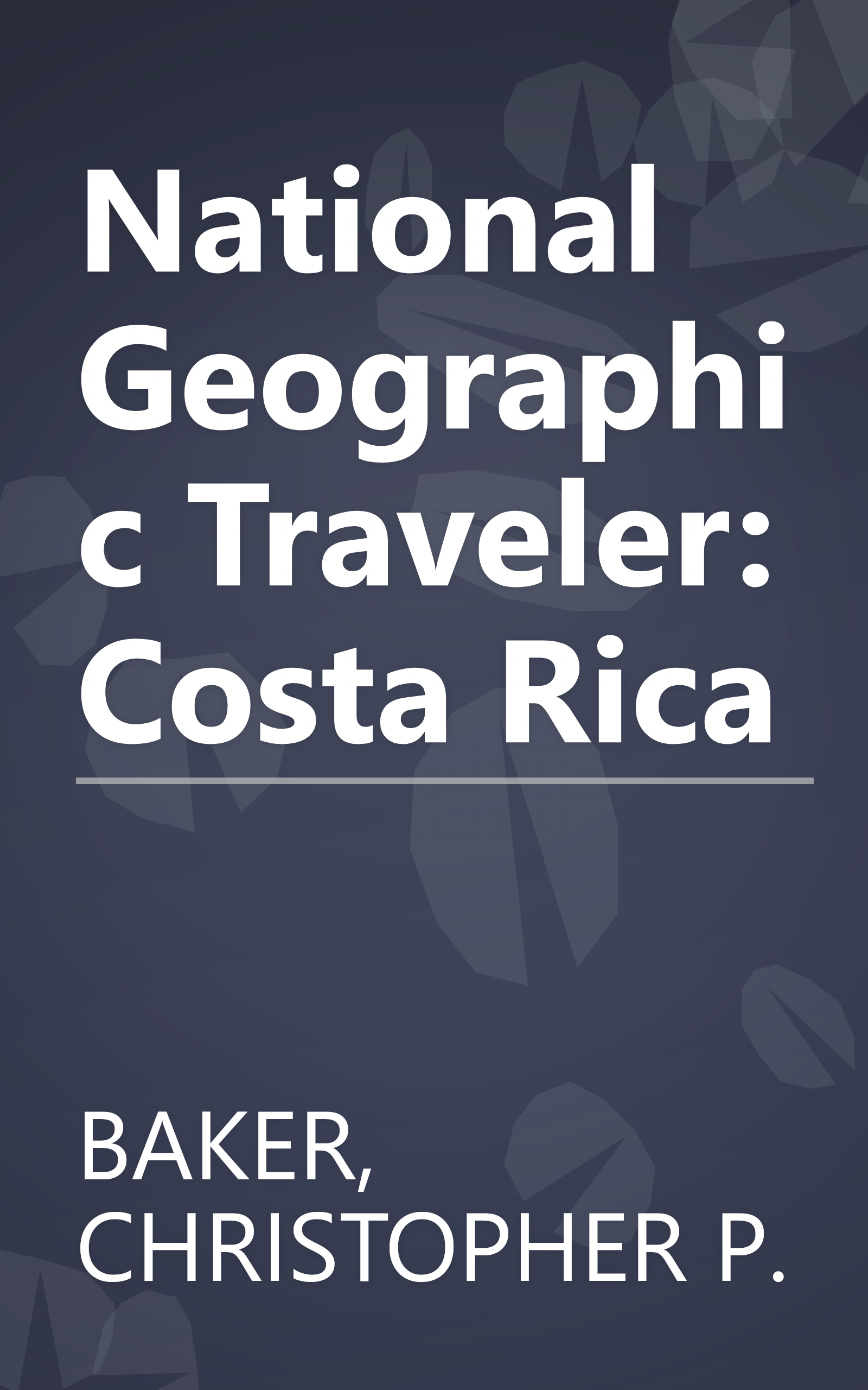 National Geographic Traveler: Costa Rica book cover