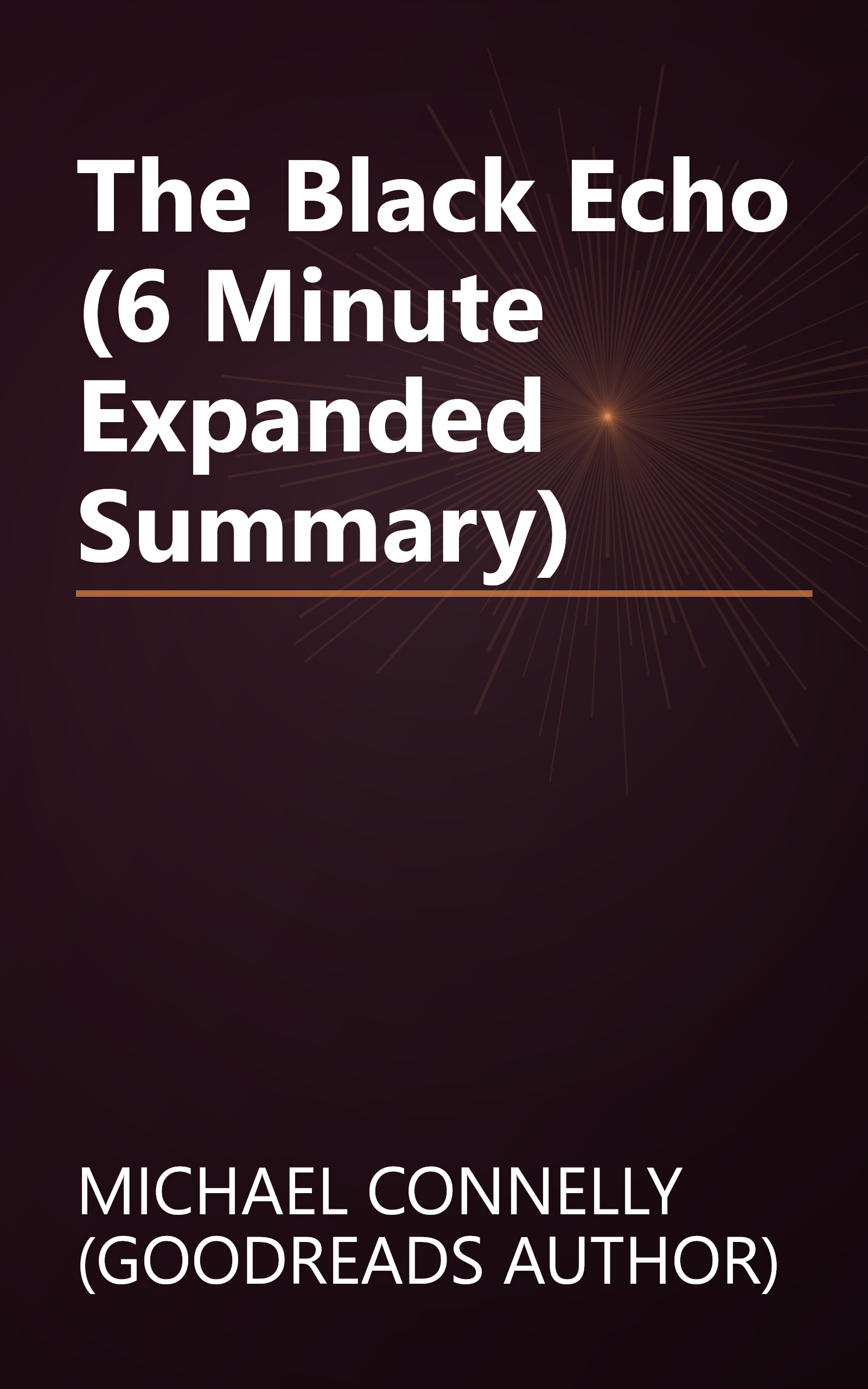 The Black Echo (6 Minute   Expanded Summary) book cover