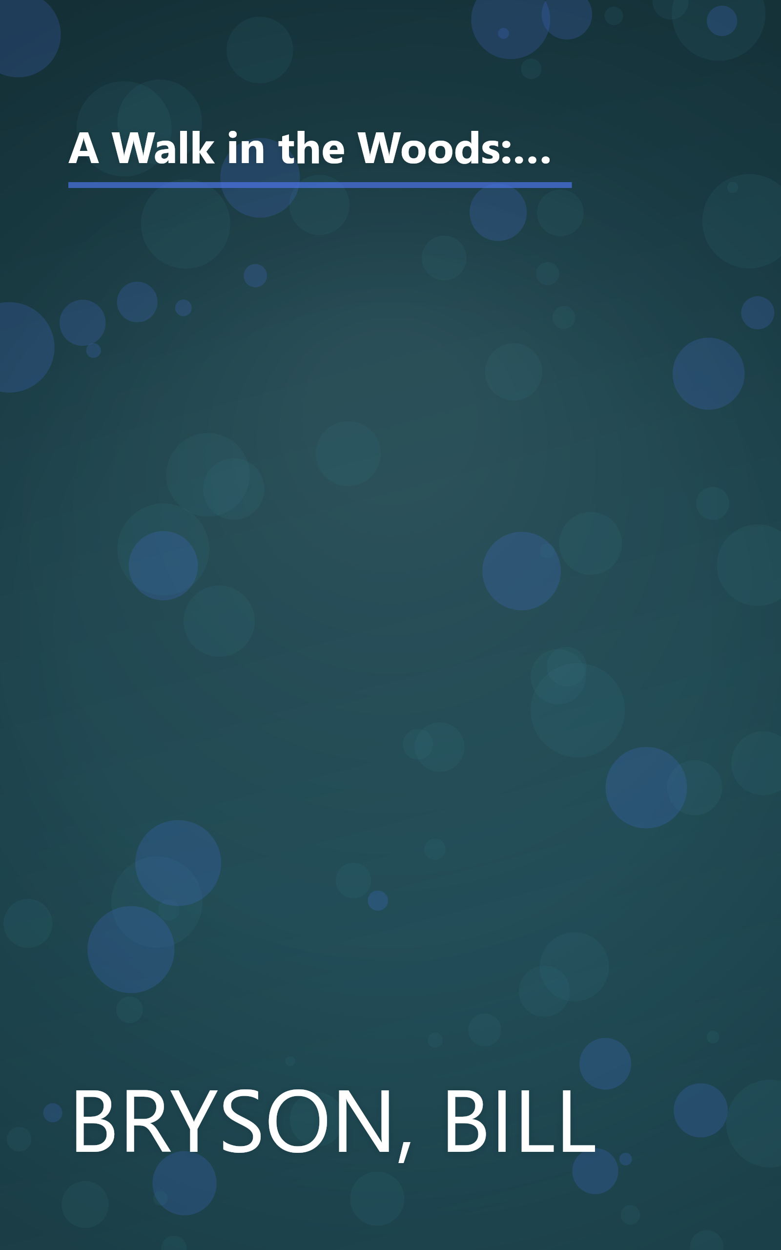 A Walk in the Woods: Rediscovering America on the Appalachian Trail (Official Guides to the Appalachian Trail) book cover