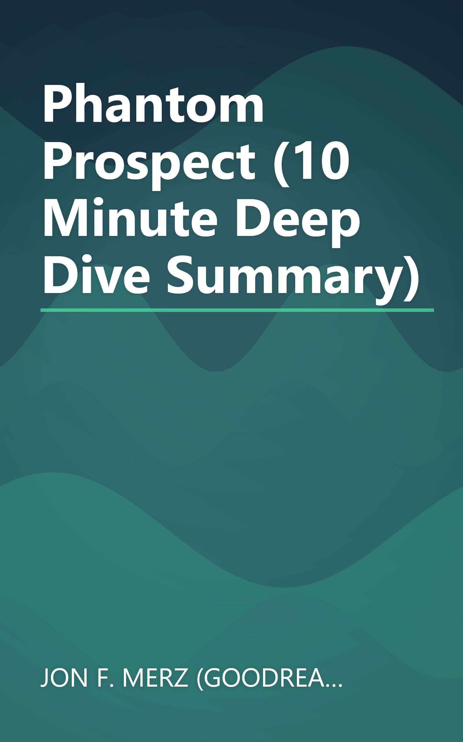 Phantom Prospect (10 Minute   Deep Dive Summary) book cover