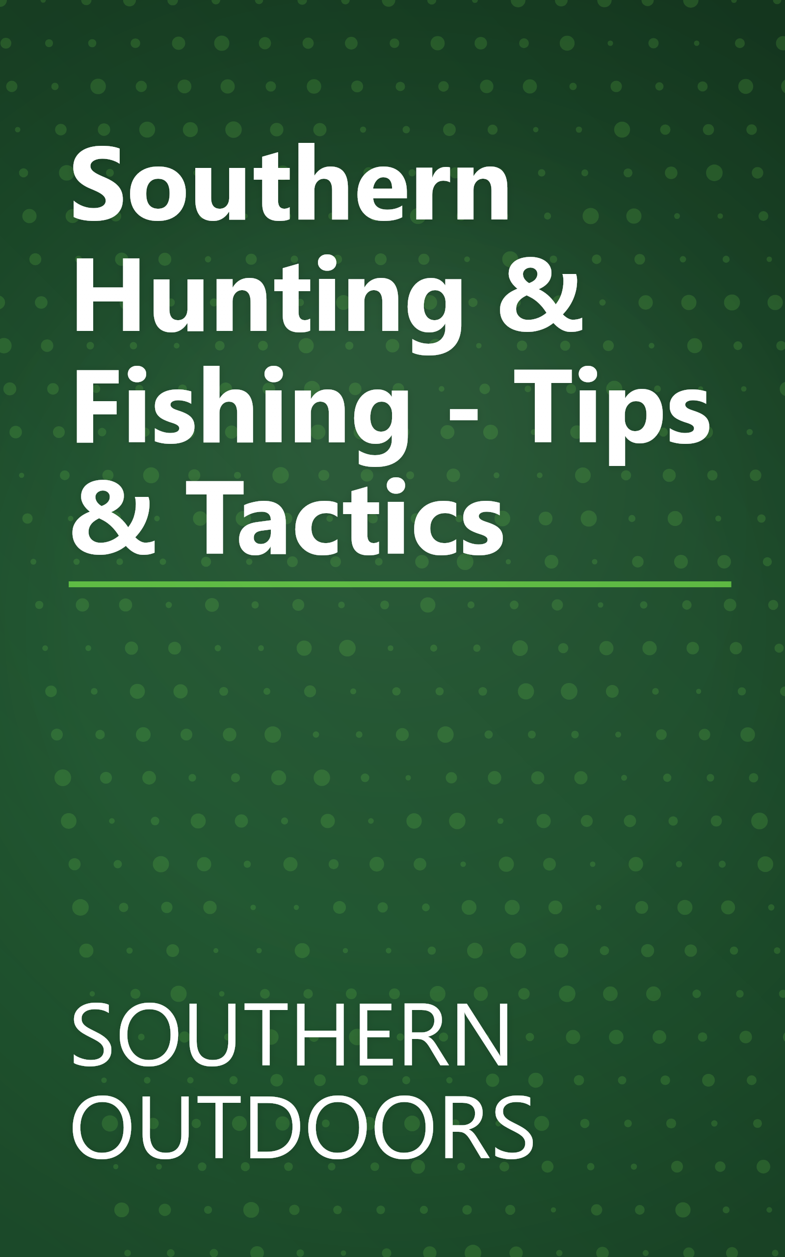 Southern Hunting & Fishing - Tips & Tactics book cover