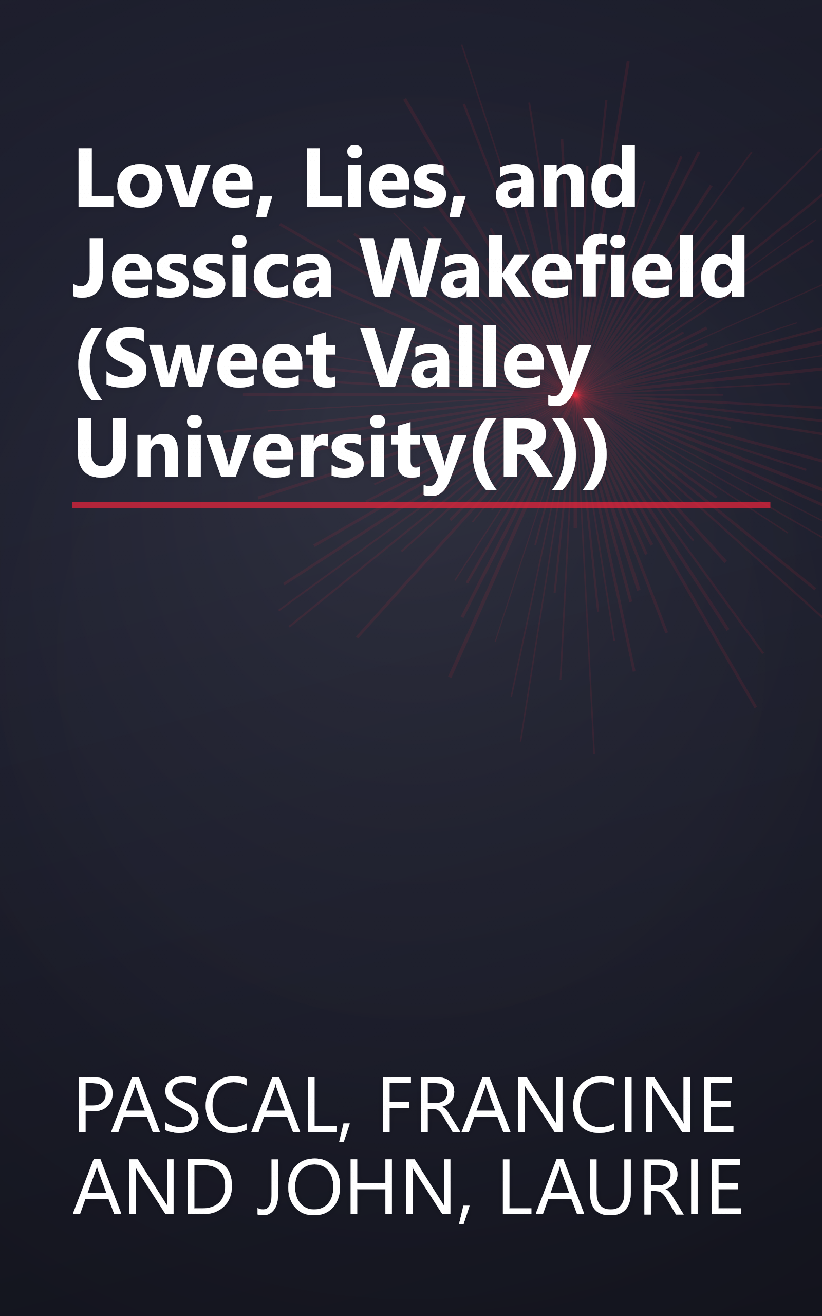 Love, Lies, and Jessica Wakefield (Sweet Valley University(R)) book cover