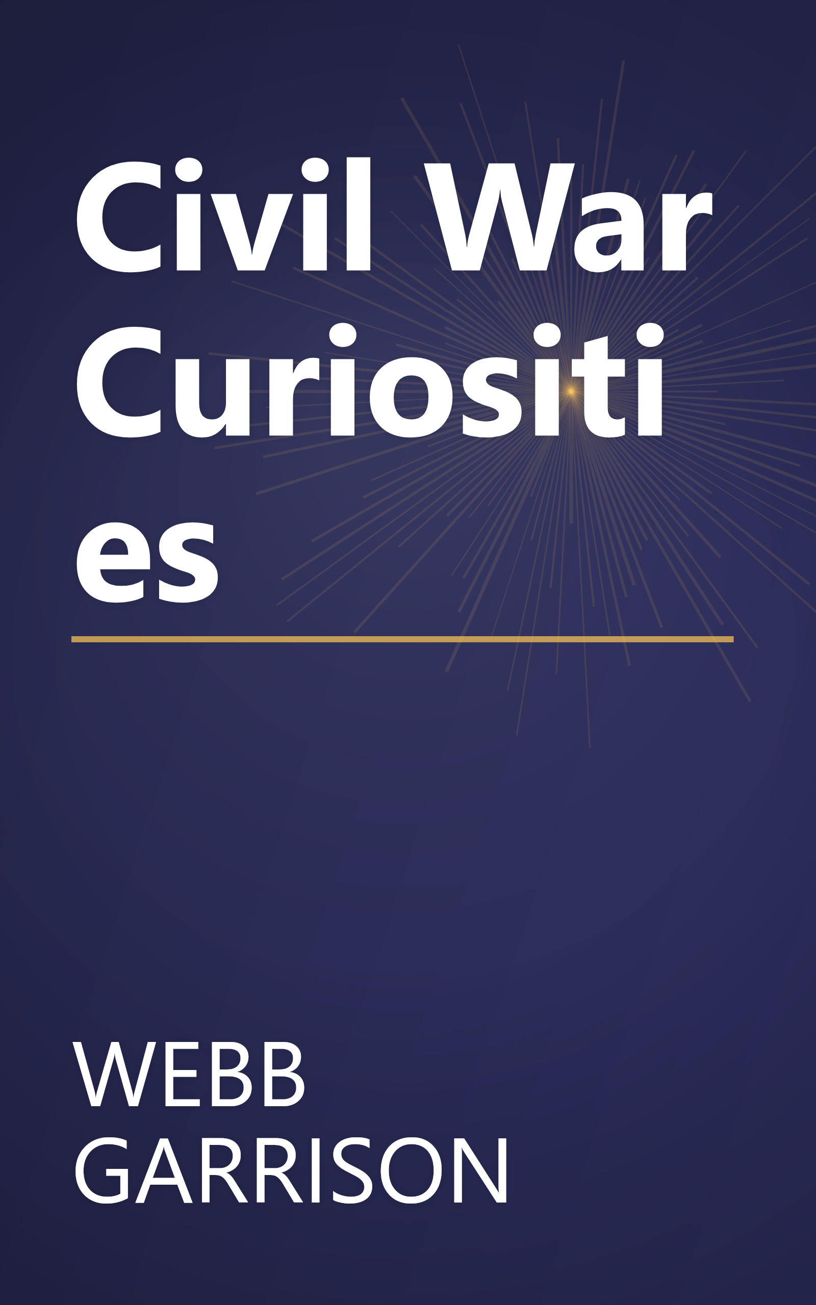 Civil War Curiosities book cover