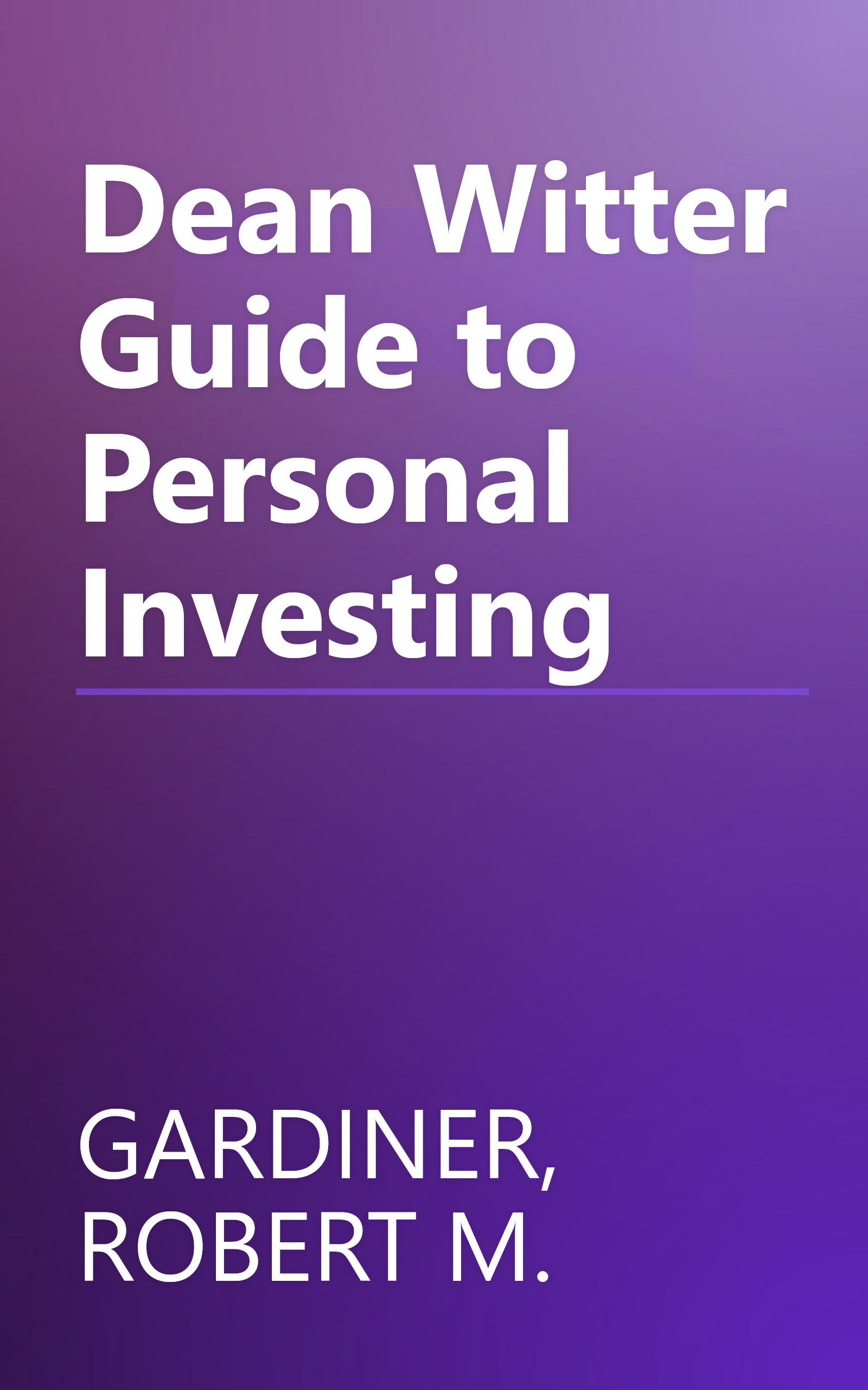 Dean Witter Guide to Personal Investing book cover